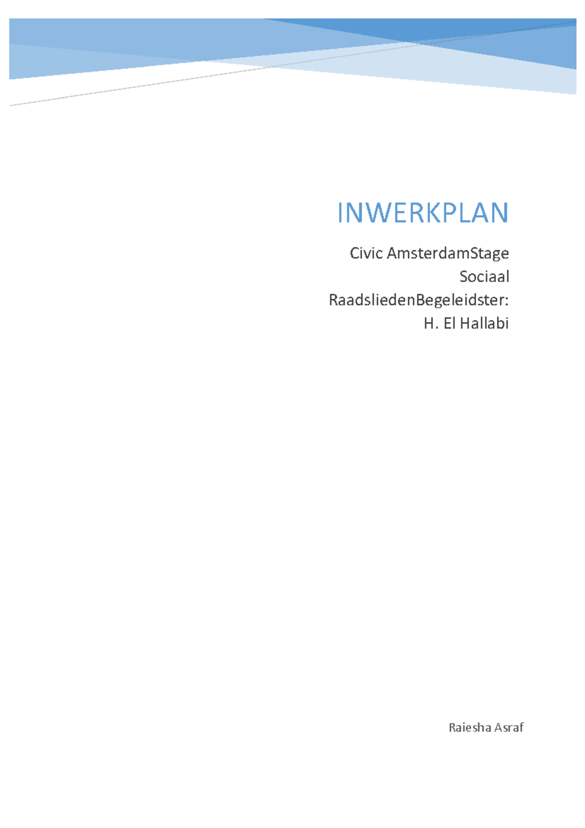 Inwerkplan RRR - Cijfer: 8 - Raiesha Asraf INWERKPLAN Civic ...