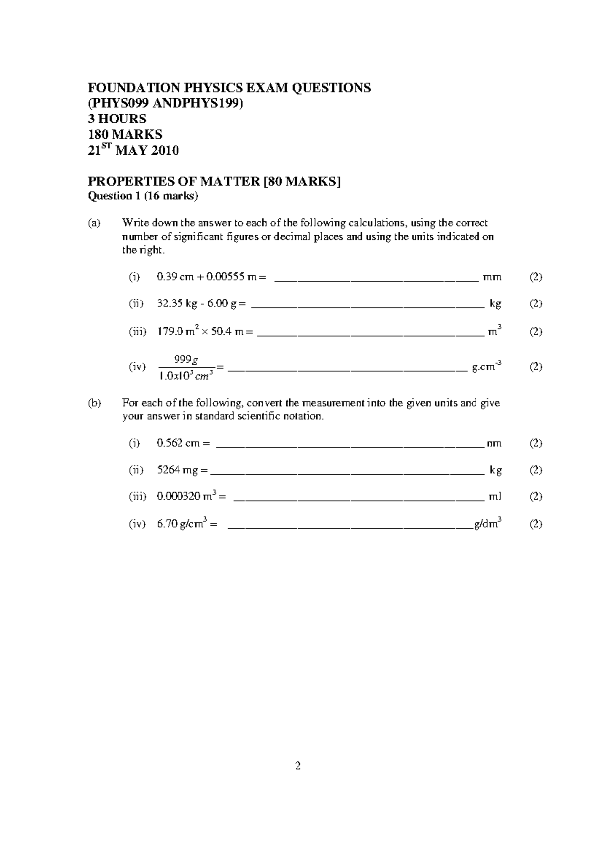 Exam 2010, questions - FOUNDATION PHYSICS EXAM QUESTIONS (PHYS099 ...