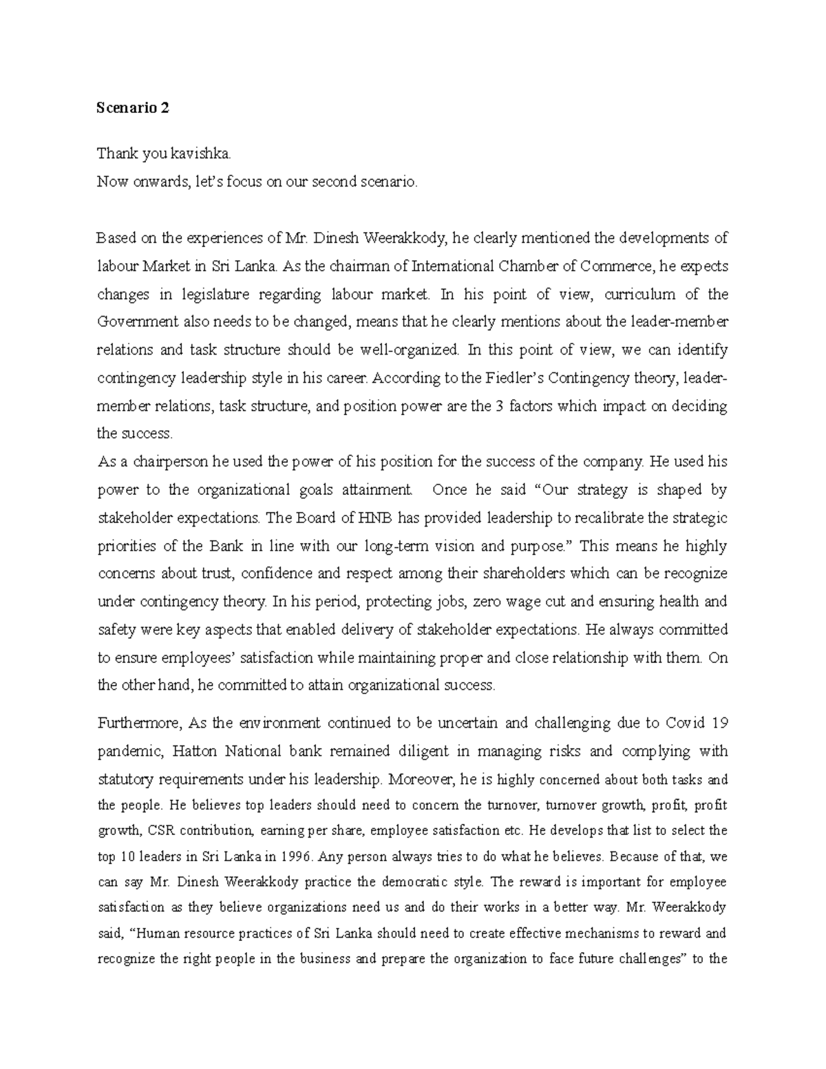 Scenario 2 - Scenario 2 Thank you kavishka. Now onwards, let’s focus on ...