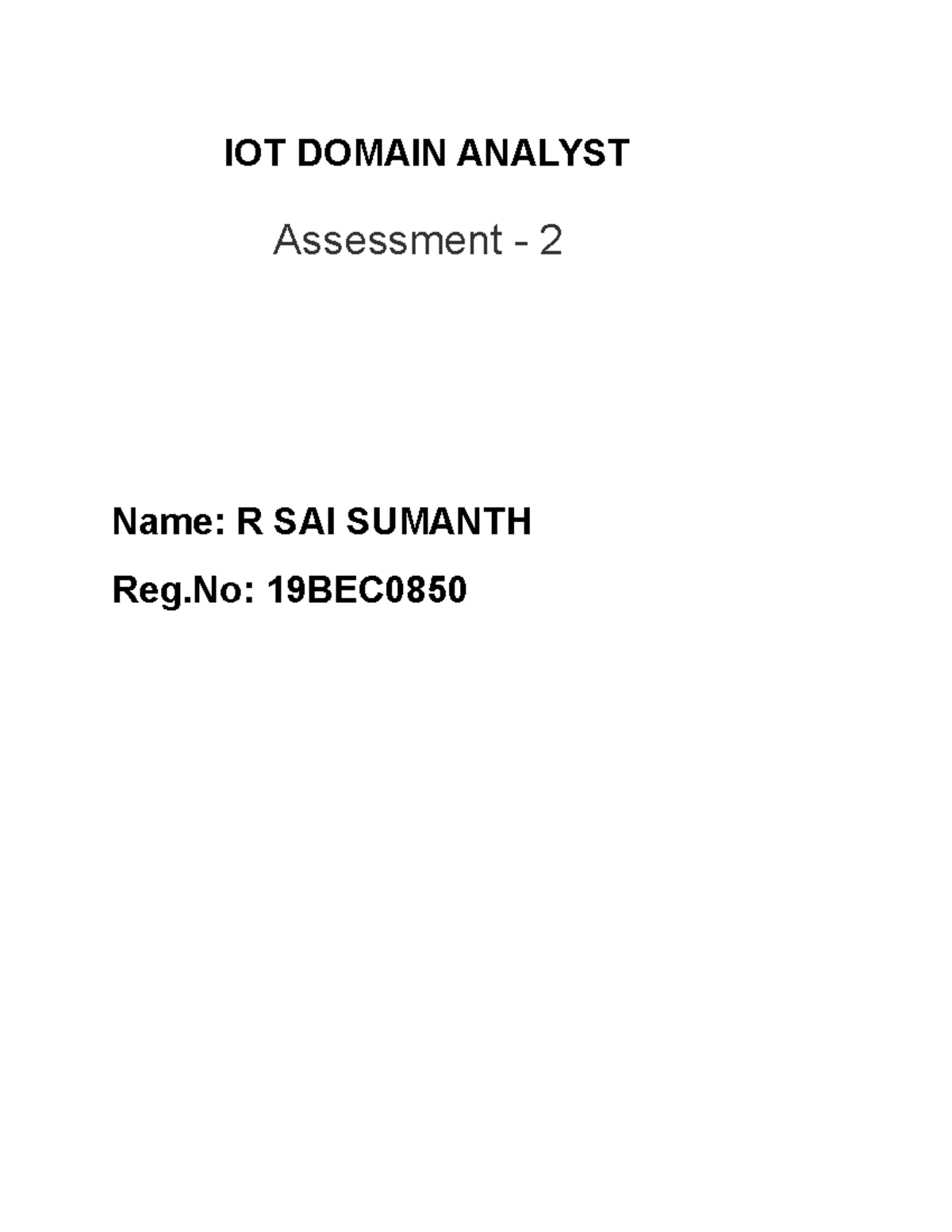 Task 2 - lab Tasks done in iot lab vit during 2022 - IOT DOMAIN ANALYST Assessment - 2 Name: R ...