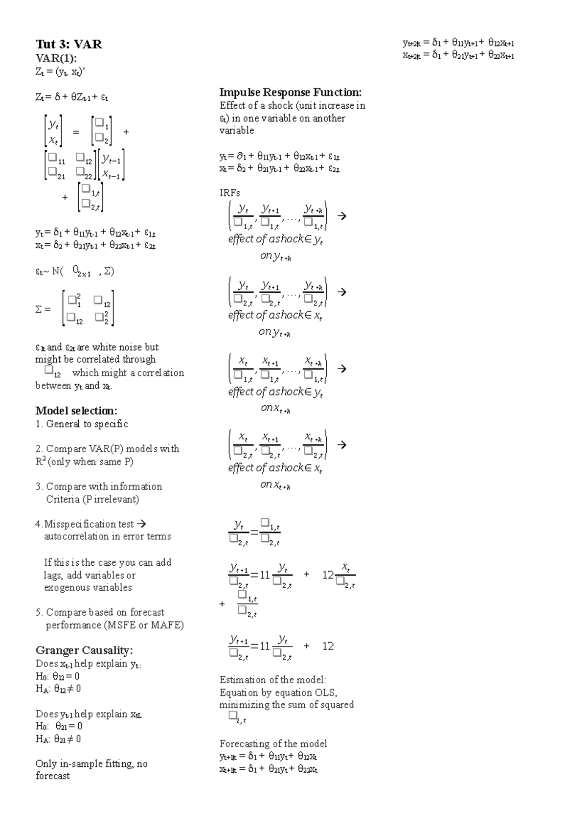 Formula Sheet Tut 3 - Tut 3: VAR VAR(1): Zt = (yt, xt)’ Zt = + Zt-1 + t ...