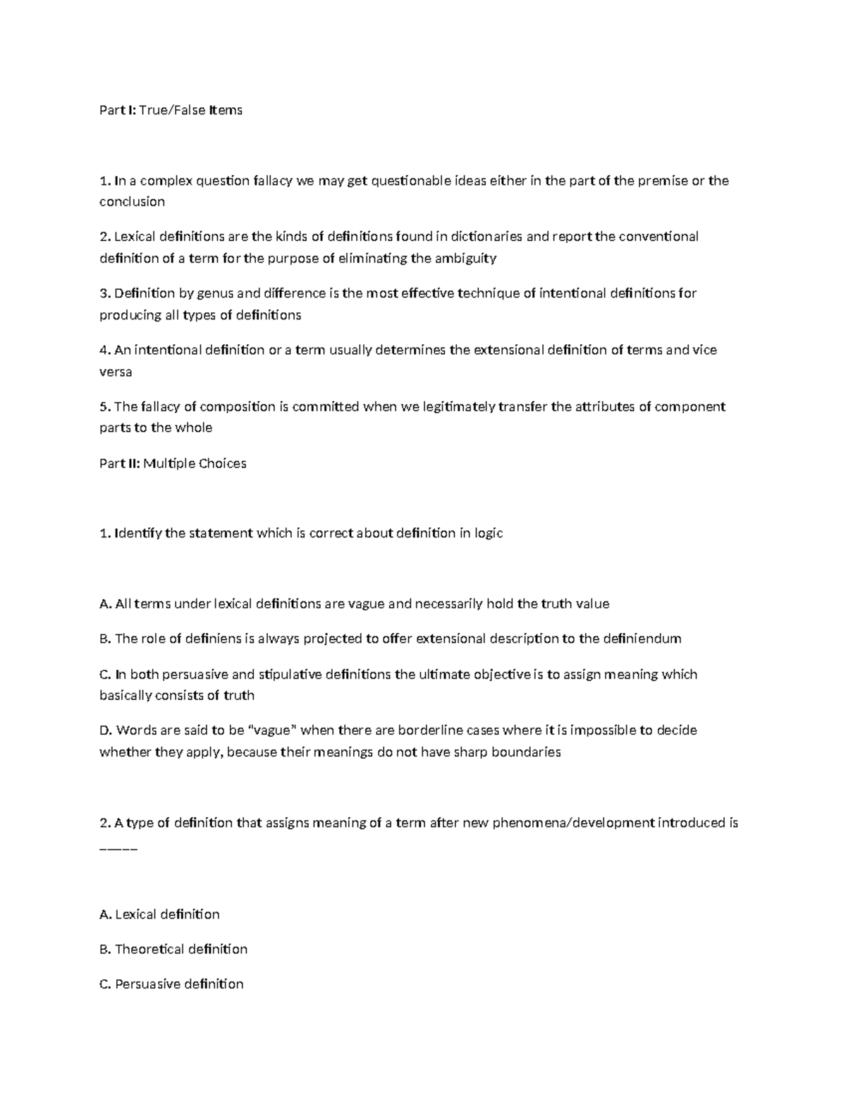 Logic Final Gondar university 1 - Part I: True/False Items In a complex question fallacy we may ...