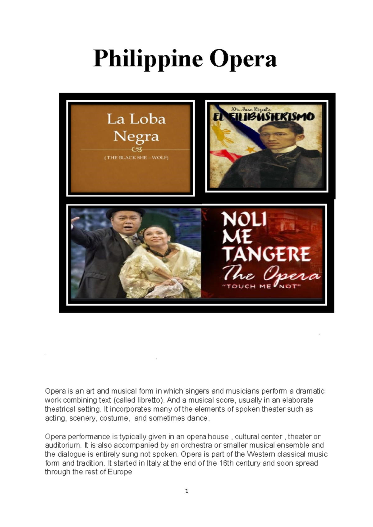 Music 10 Q4 - None - Philippine Opera Opera is an art and musical form ...