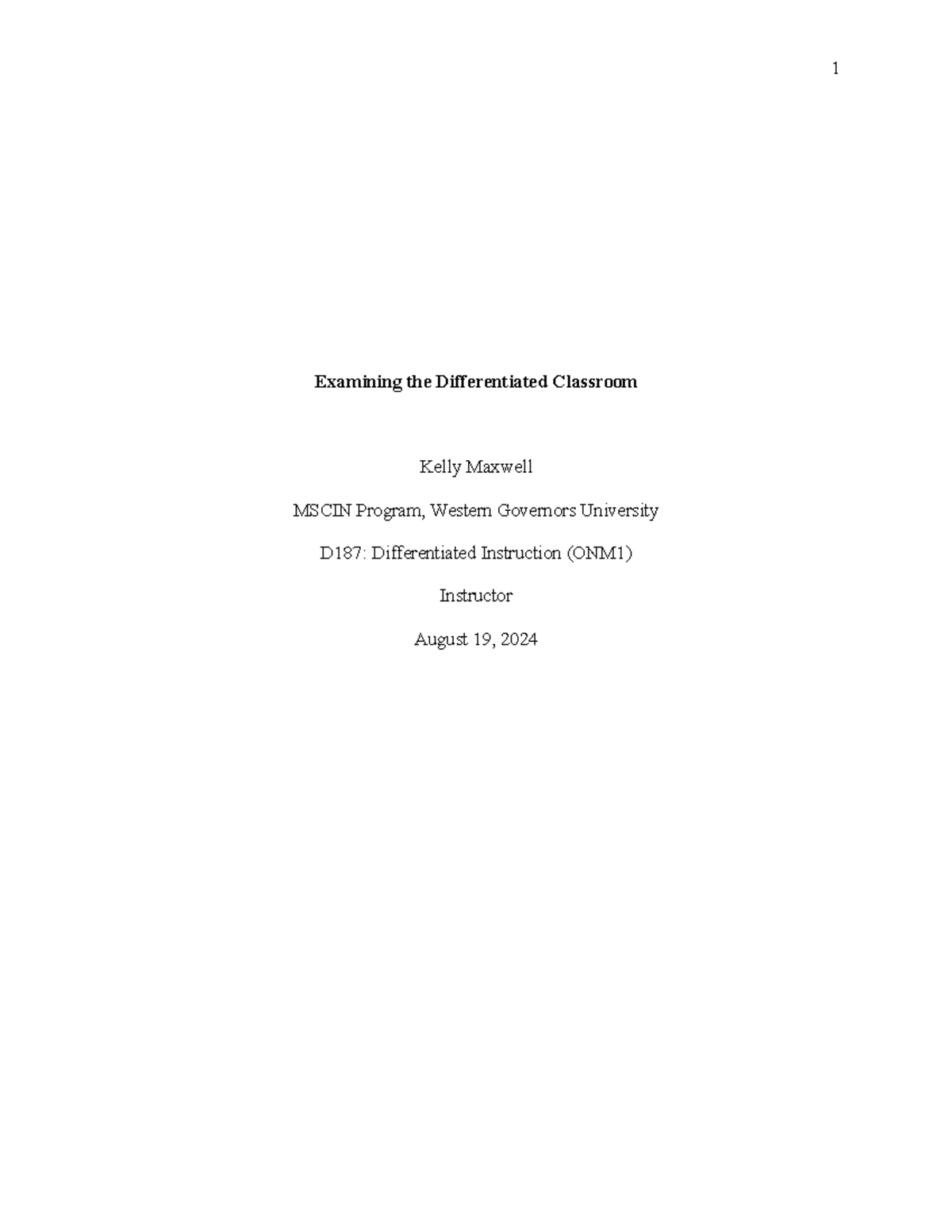 D187 Task 1 - Examining the Differentiated Classroom - Examining the Differentiated Classroom ...