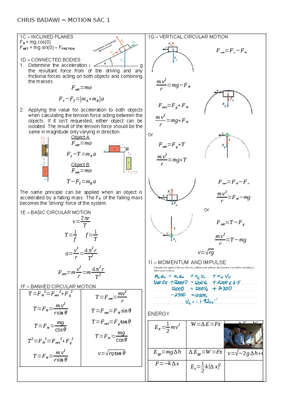 Physics Motion SAC ~ Cheat Sheet - CHRIS BADAWI ~ MOTION SAC 1 1C – INCLINED PLANES FN = mg(0 ...