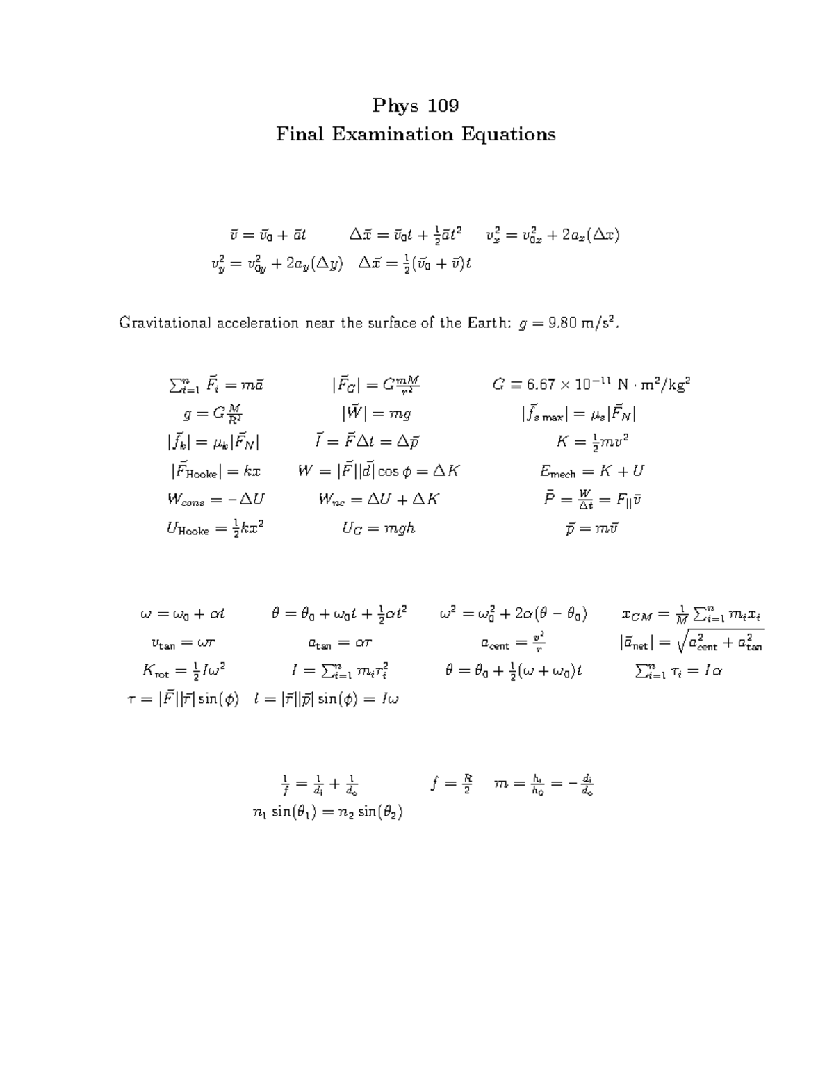Final Exam Equations - Phys 109 Final Examination Equations ~v=~v 0 +at ...