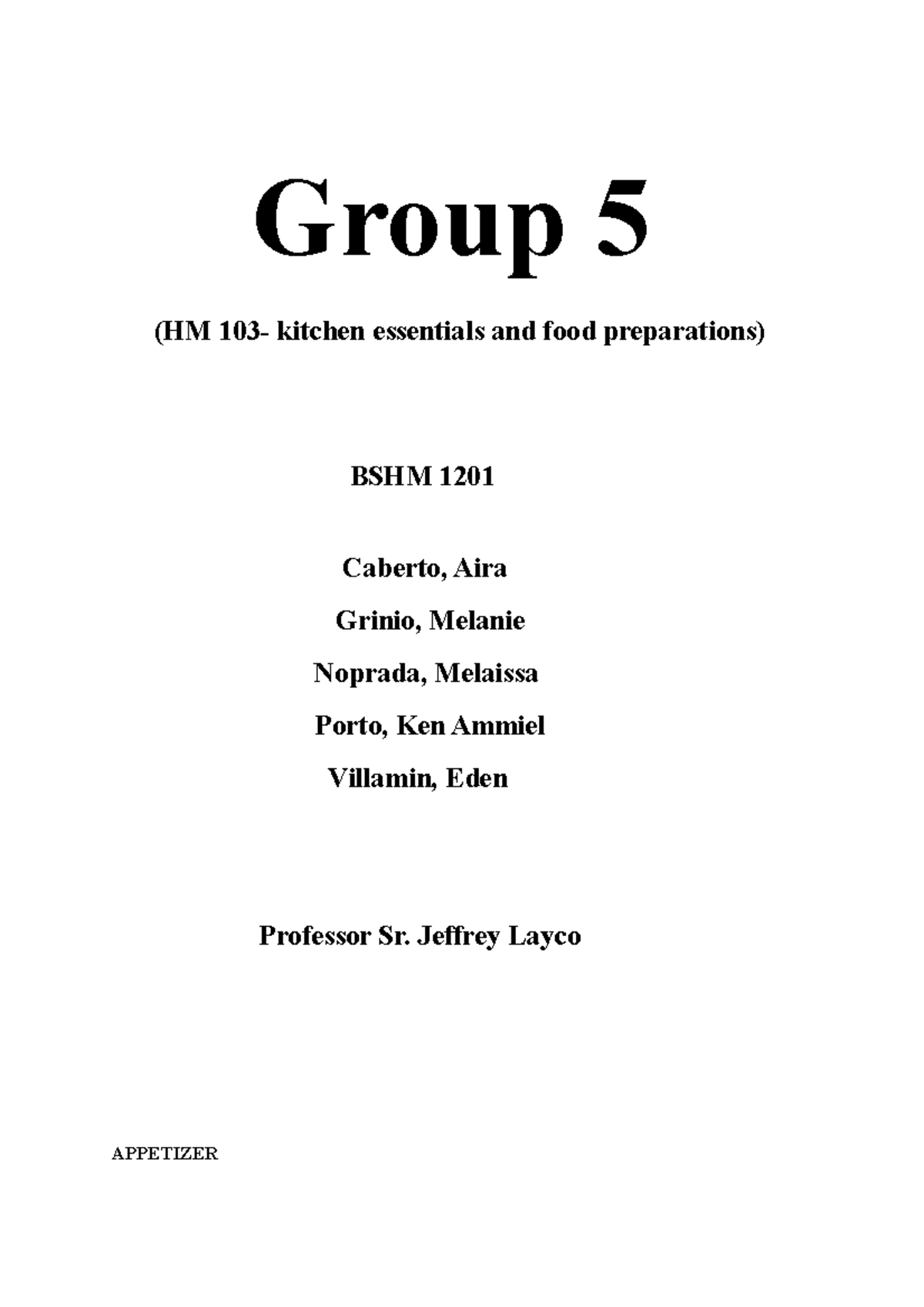 Ingredients-AND- Procedure in laboratories - Group 5 (HM 103- kitchen ...