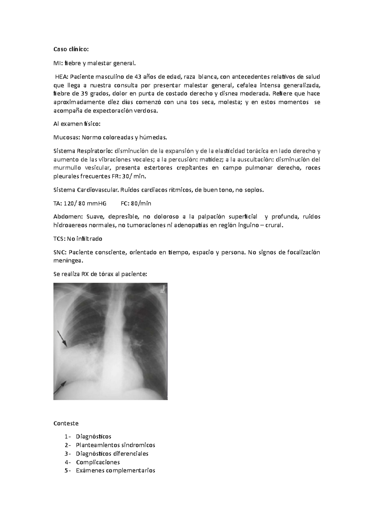 Caso clinico respiratorio - Caso clínico: MI: fiebre y malestar general ...