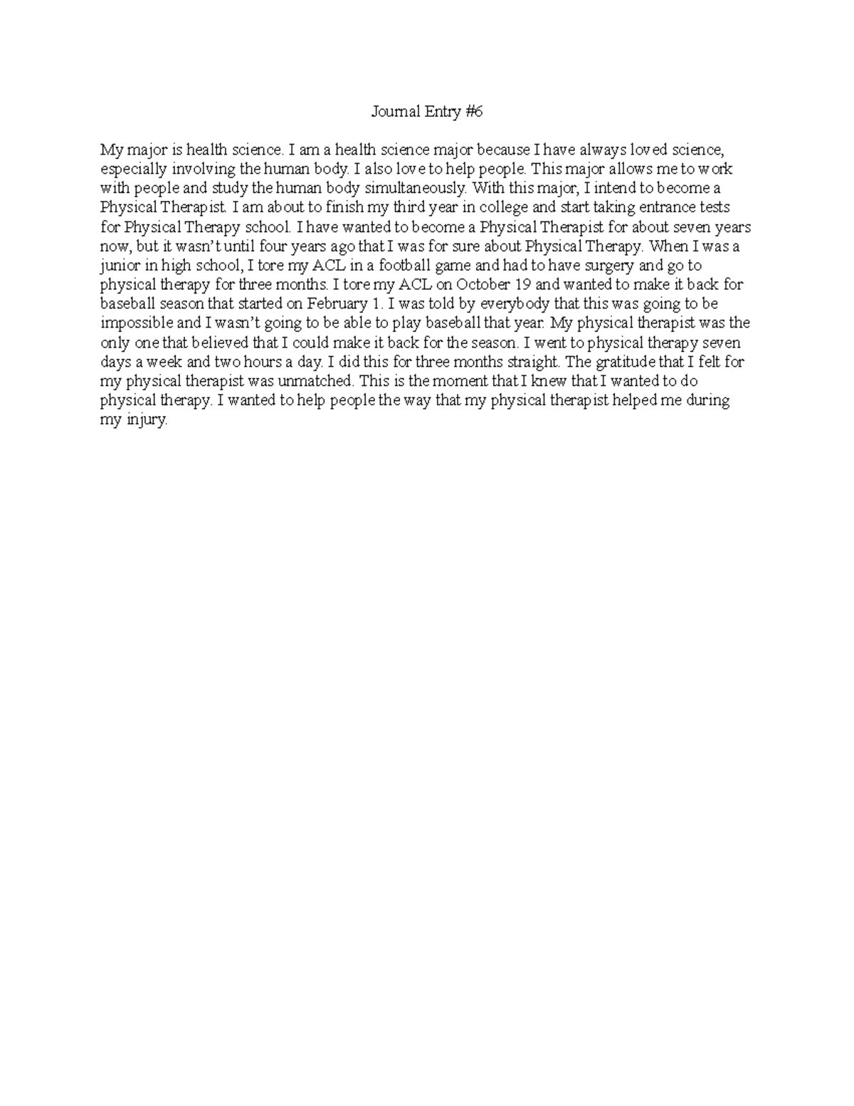 Journal Entry #6 - work - Journal Entry # My major is health science. I ...