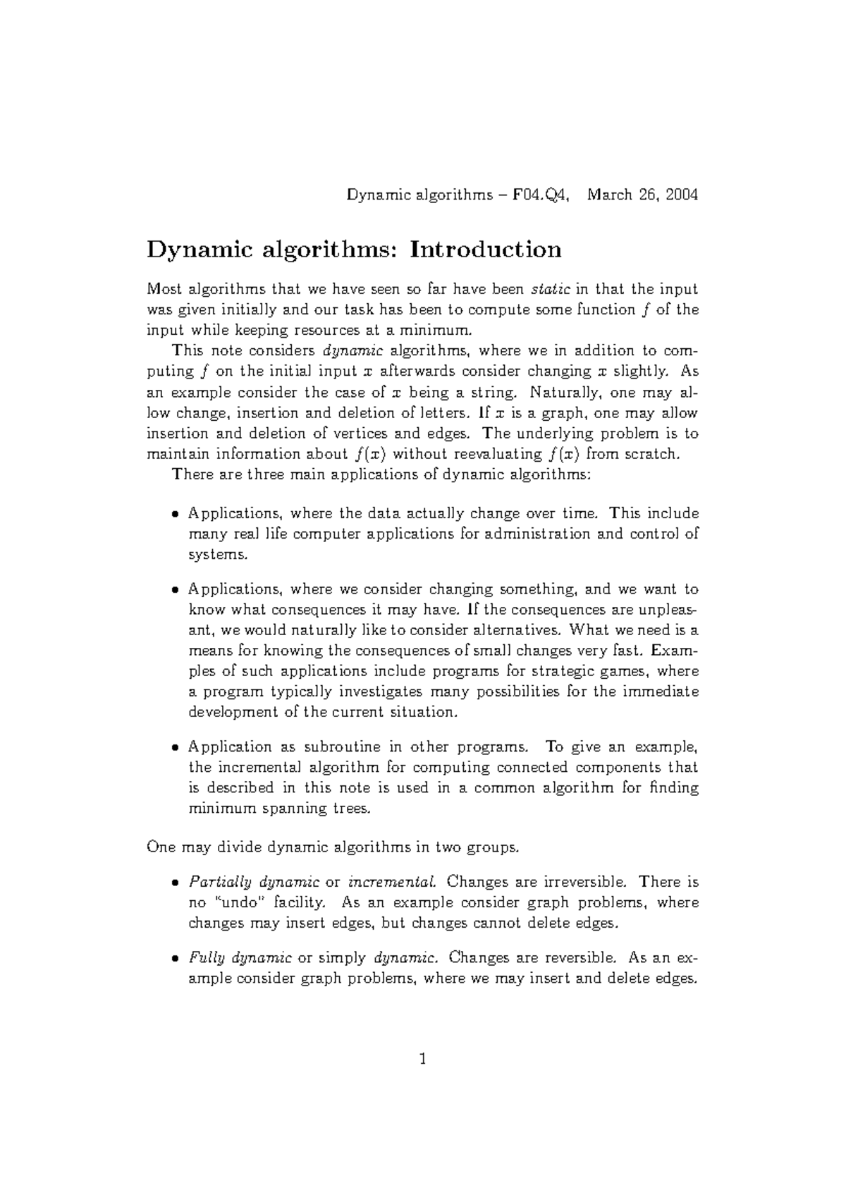 Dynamic Algorithms Introduction Dynamic Algorithms F04 March 26 2004 Dynamic Algorithms