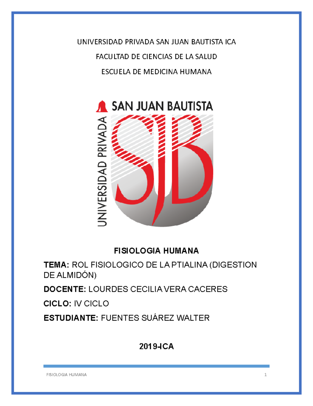 ROL Fisiologico DE LA Ptialina ( Digestion DE Almidón) - UNIVERSIDAD ...