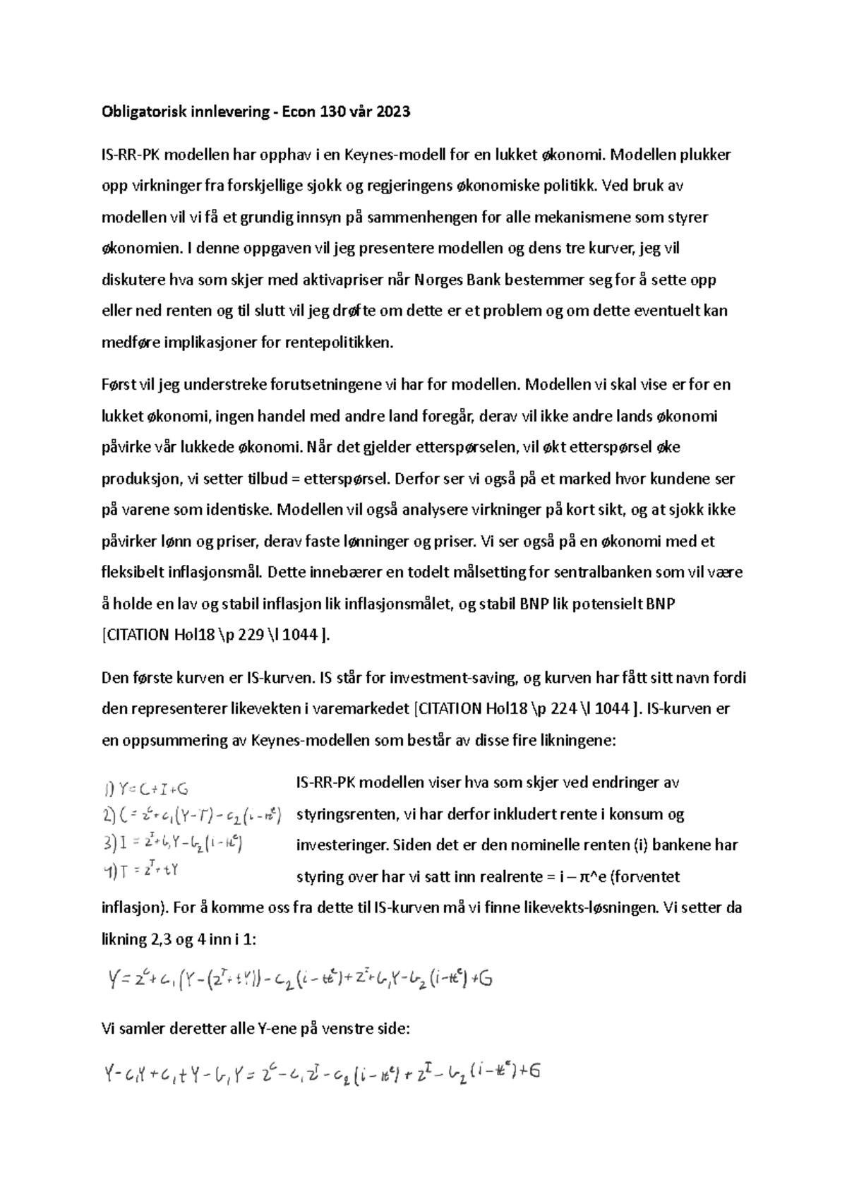 Obligatorisk innlevering Econ 130 - Obligatorisk innlevering - Econ 130 vår 2023 IS-RR-PK ...