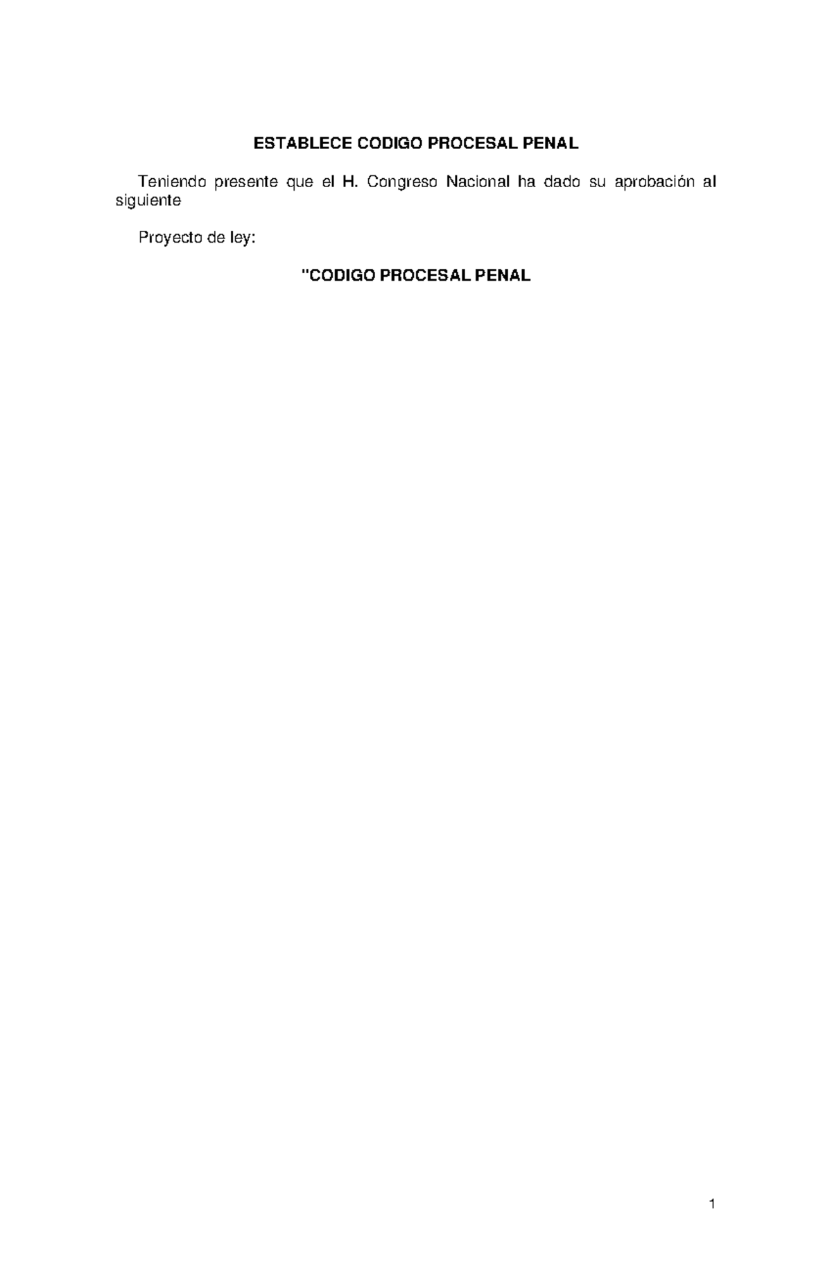 CPP Revisado - columnas - ESTABLECE CODIGO PROCESAL PENAL Teniendo presente que el H. Congreso ...