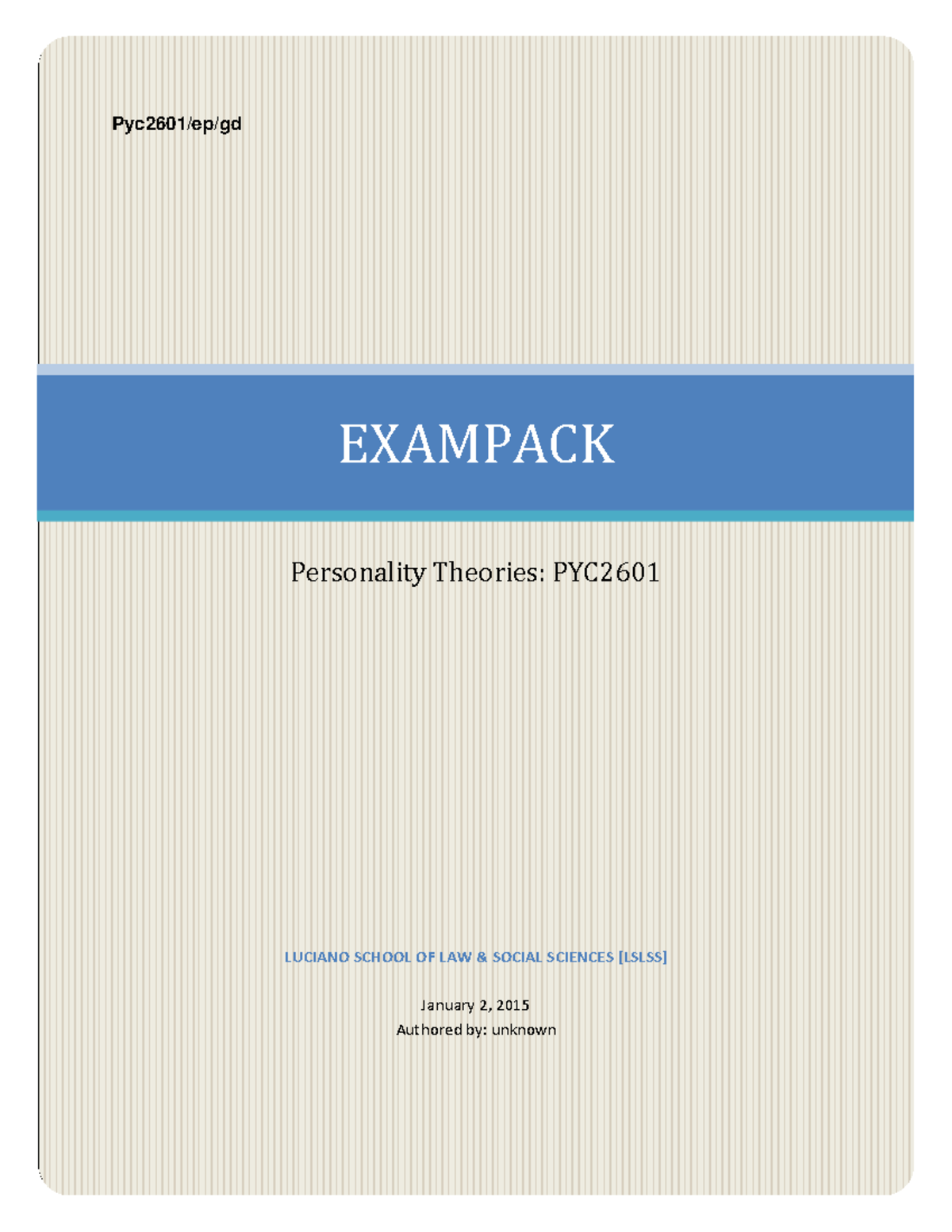 Exam 2015, answers - Pyc2601/ep/gd EXAMPACK Personality Theories ...