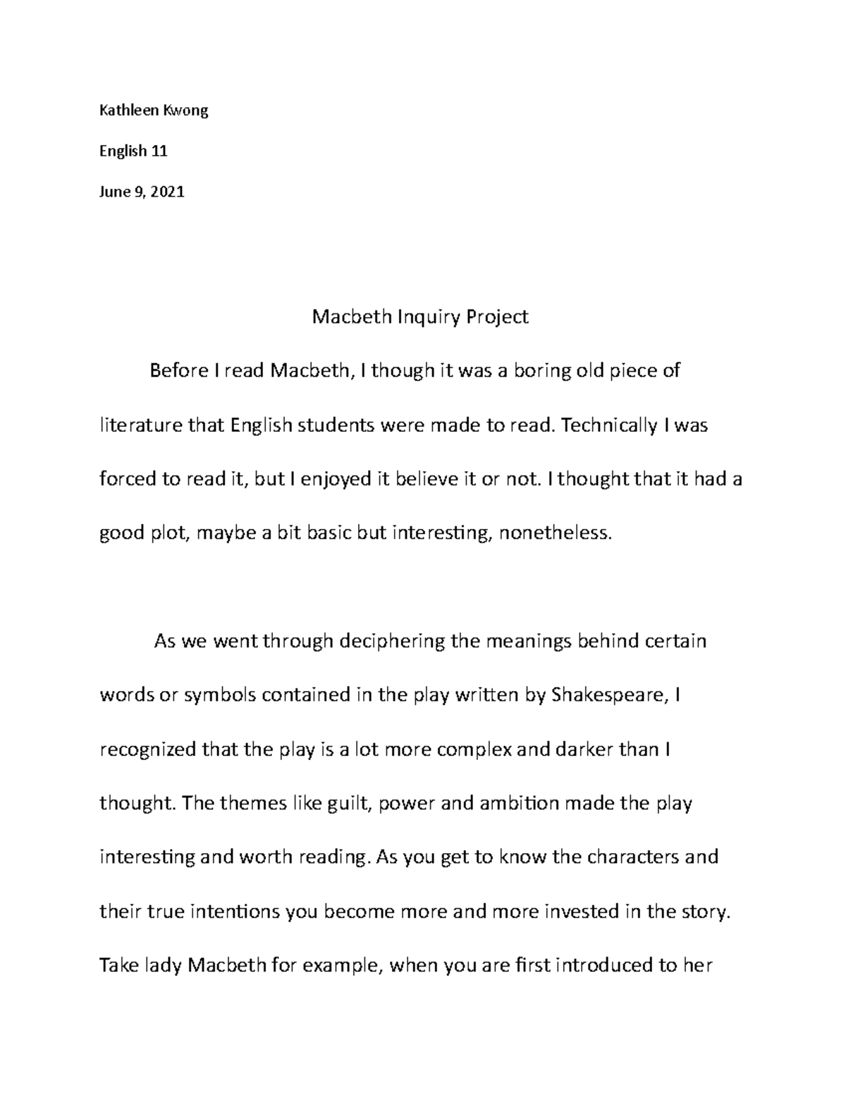 Macbeth inquiry project - Kathleen Kwong English 11 June 9, 2021 ...