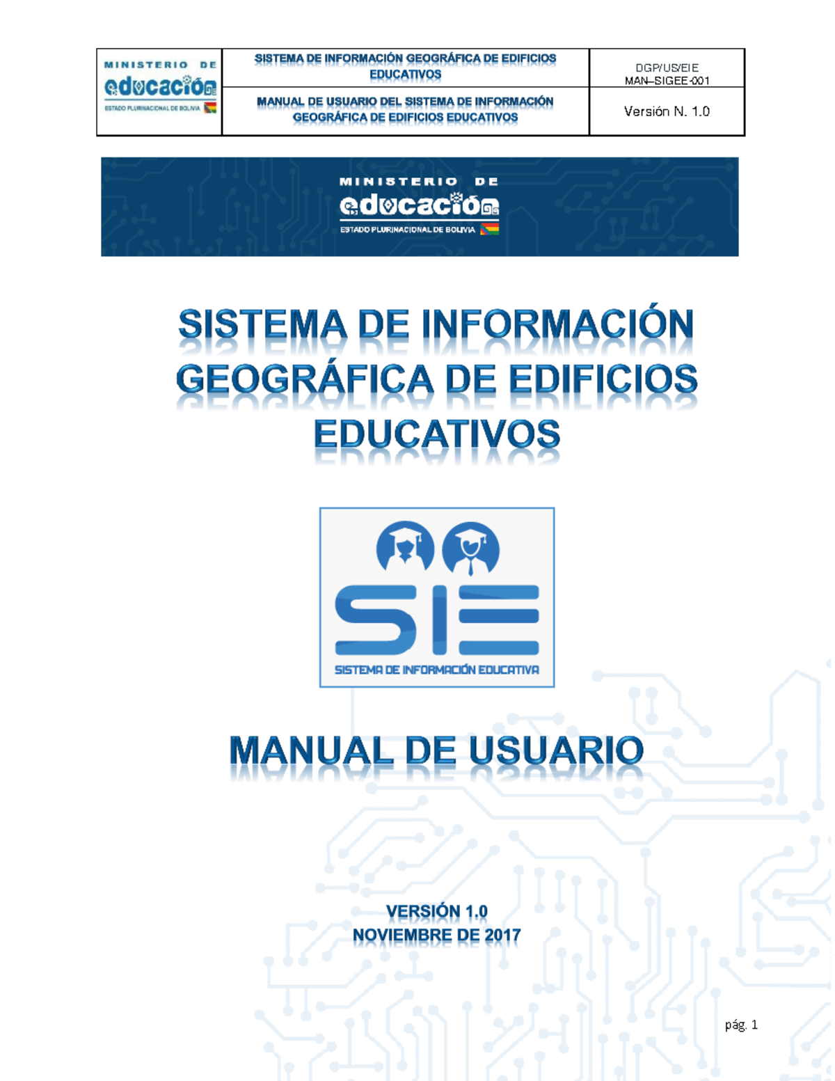 Manual DE Usuario Sistema Sigee - Versión N. 1. MAN–SIGEE- Versión N. 1 ...