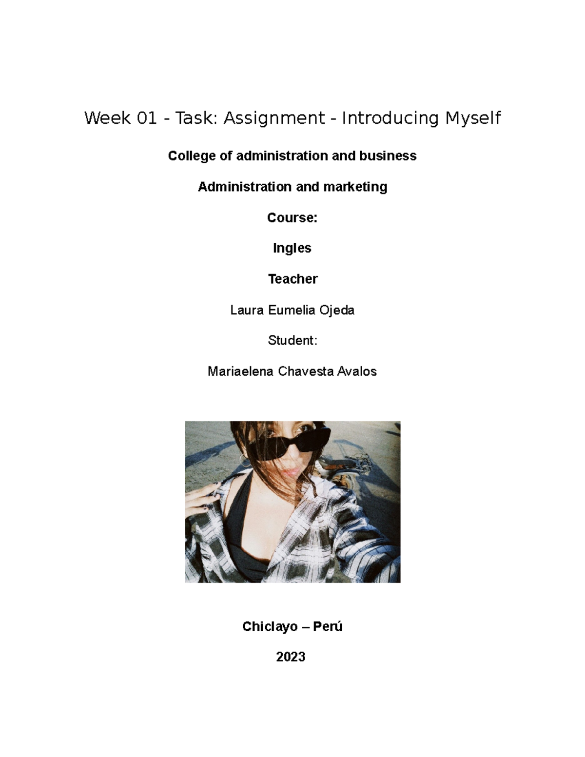 Mariaelena Chavesta Actividad 1 - Week 01 - Task: Assignment - Introducing Myself College of ...
