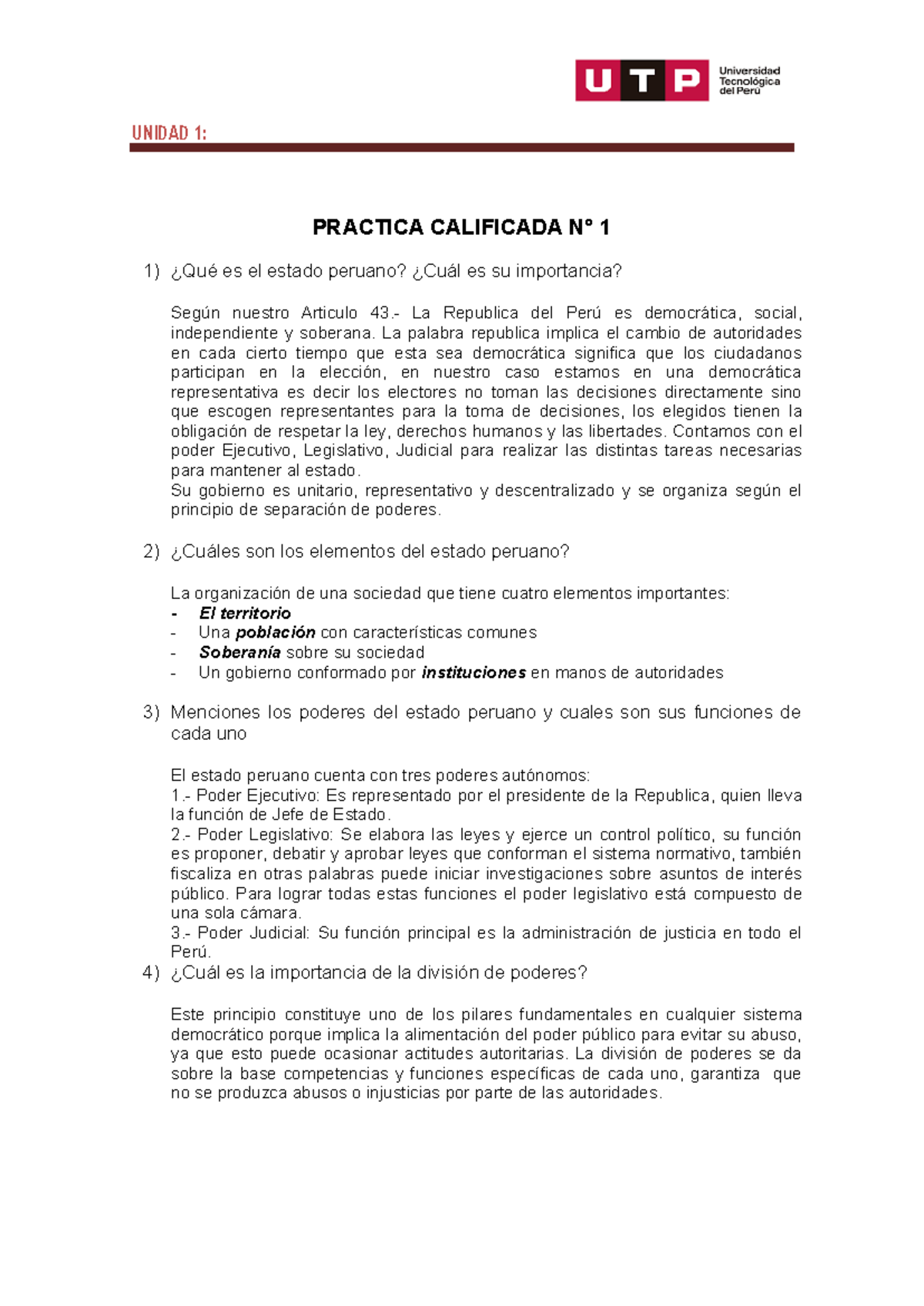 Practica Calificada 01 Ltfcgp - UNIDAD 1: PRACTICA CALIFICADA N° 1 1) ¿Qué es el estado peruano ...