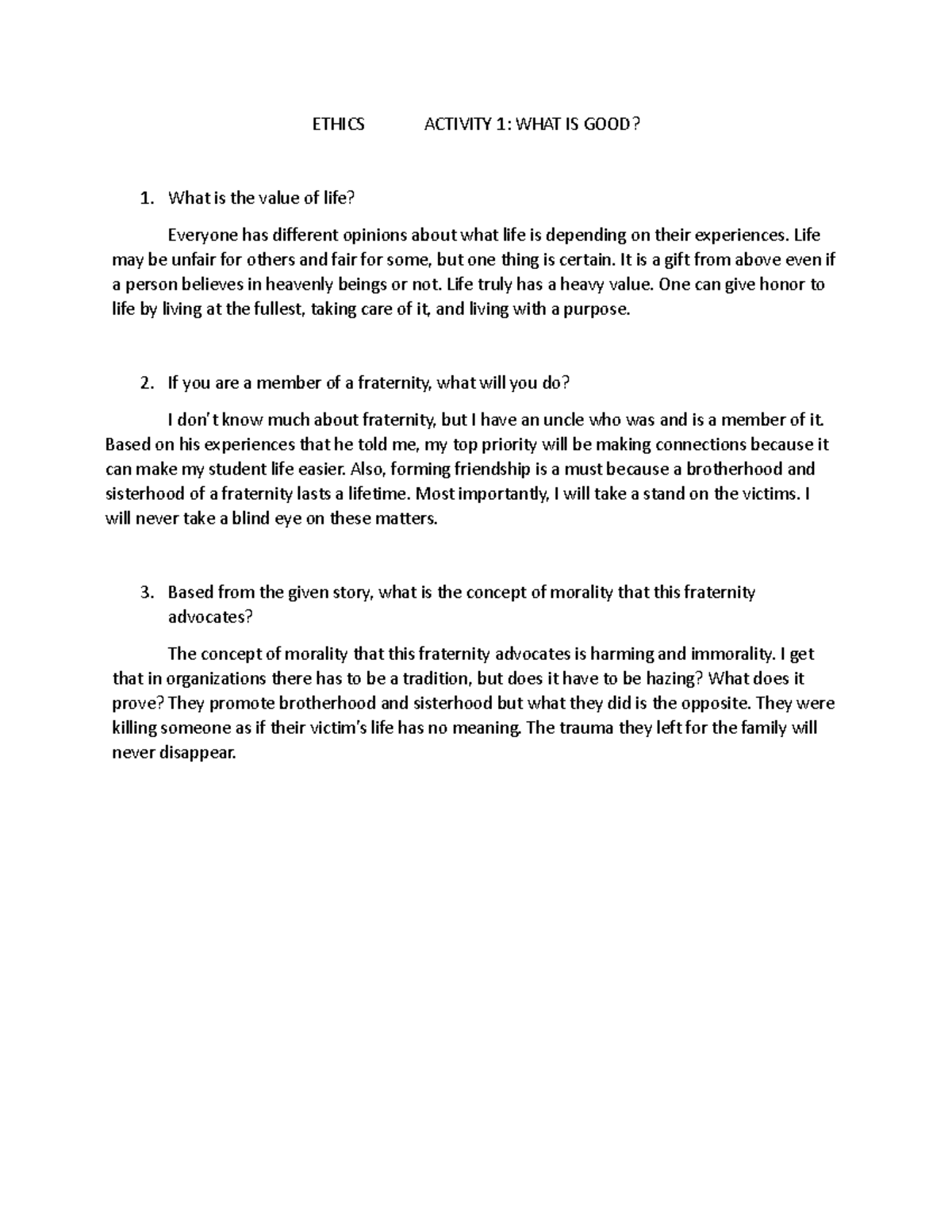 Ethics activity - ETHICS ACTIVITY 1: WHAT IS GOOD? What is the value of ...