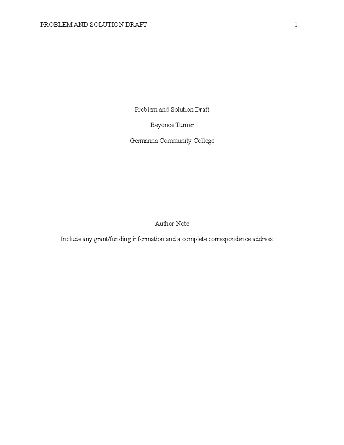 Problem and Solution Draft - PROBLEM AND SOLUTION DRAFT 1 Problem and ...