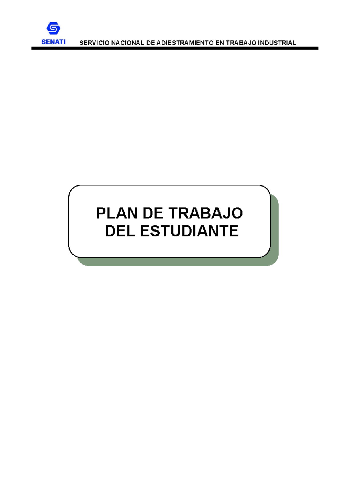 Entregable M Y H 2 - PLAN DE TRABAJO DEL ESTUDIANTE SERVICIO NACIONAL DE ADIESTRAMIENTO EN ...