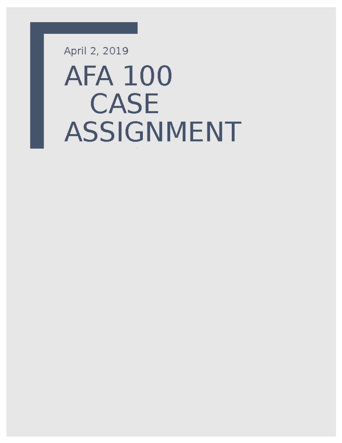 AFA 100 case - case - April 2, 2019 AFA 100 CASE ASSIGNMENT Naval ...