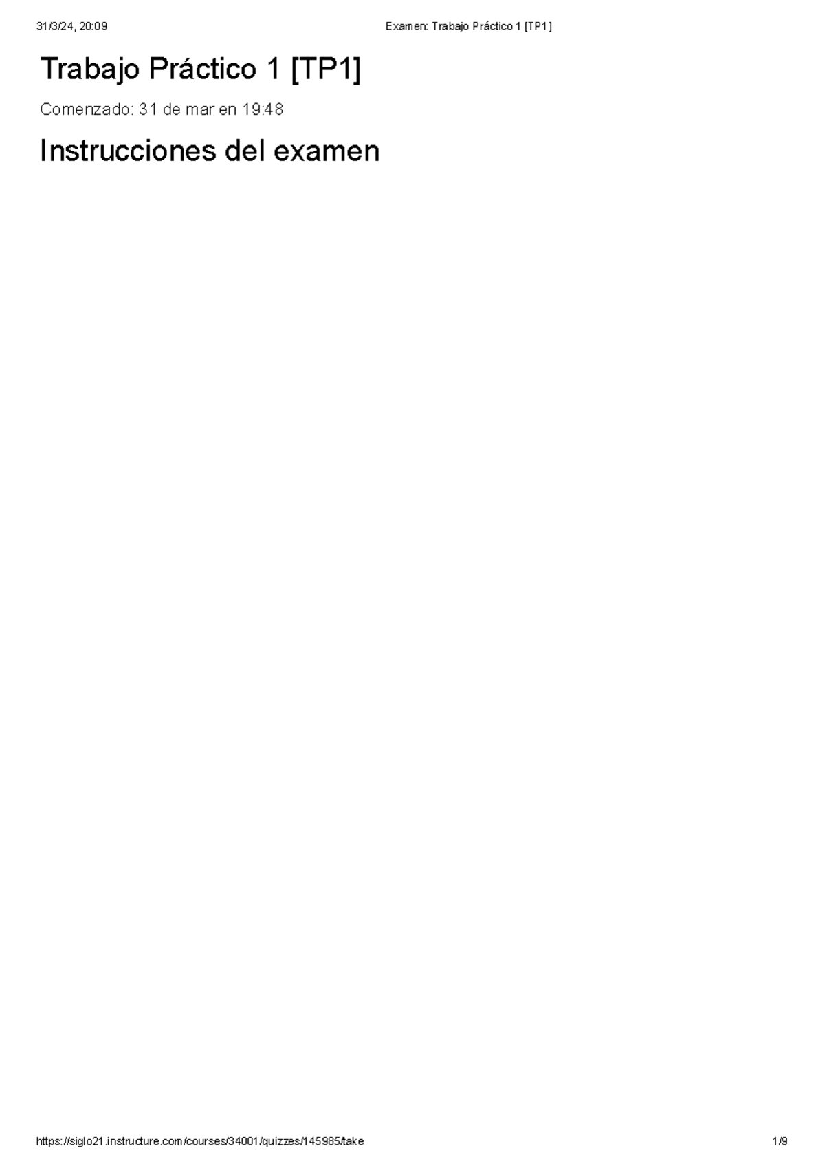 Examen Trabajo Práctico 1 [TP1] produccion 2 tp1 90 - Trabajo Práctico 1 [TP1] Comenzado: 31 de ...