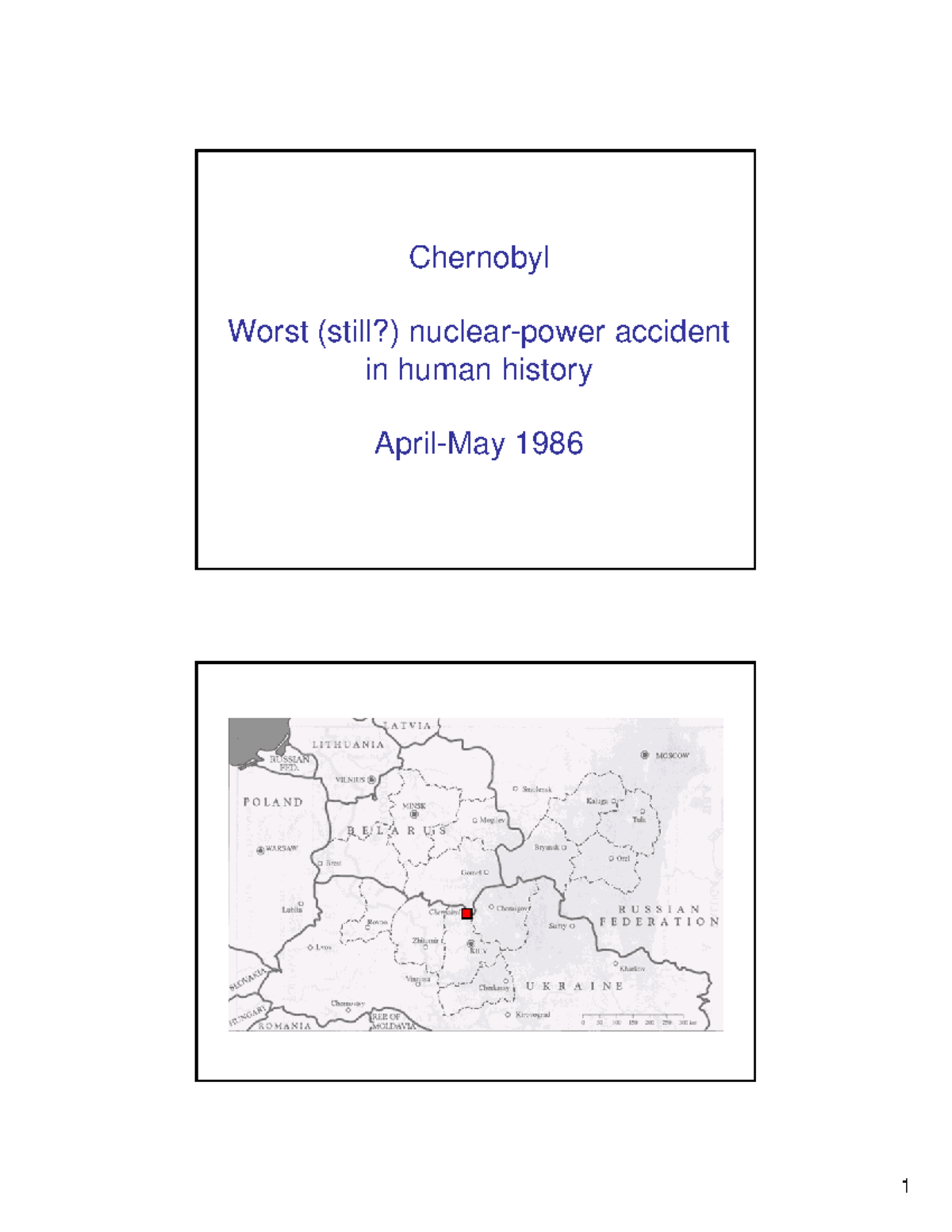 Chernobyl - note - Chernobyl Worst (still?) nuclear-power accident in ...