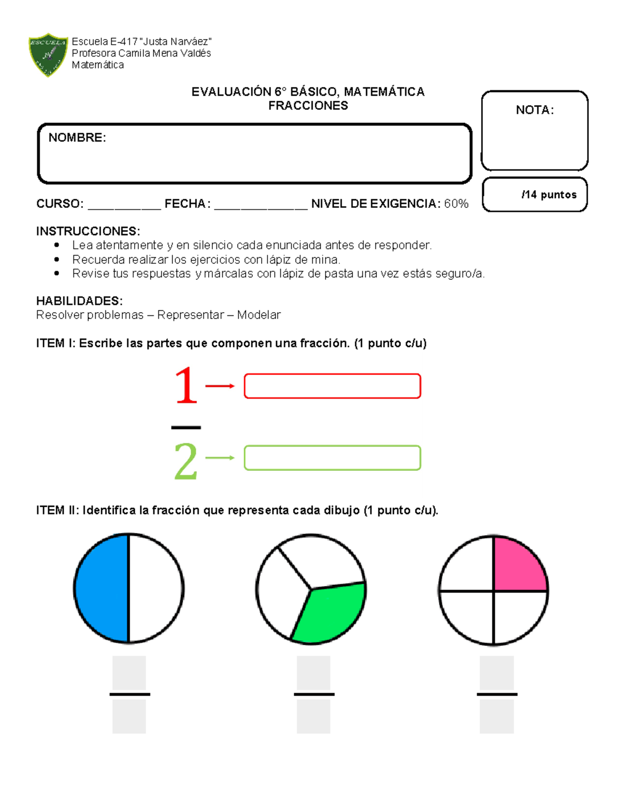 1 - Prueba de fracciones 6° básico (Genesis) - Escuela E-417 “Justa ...