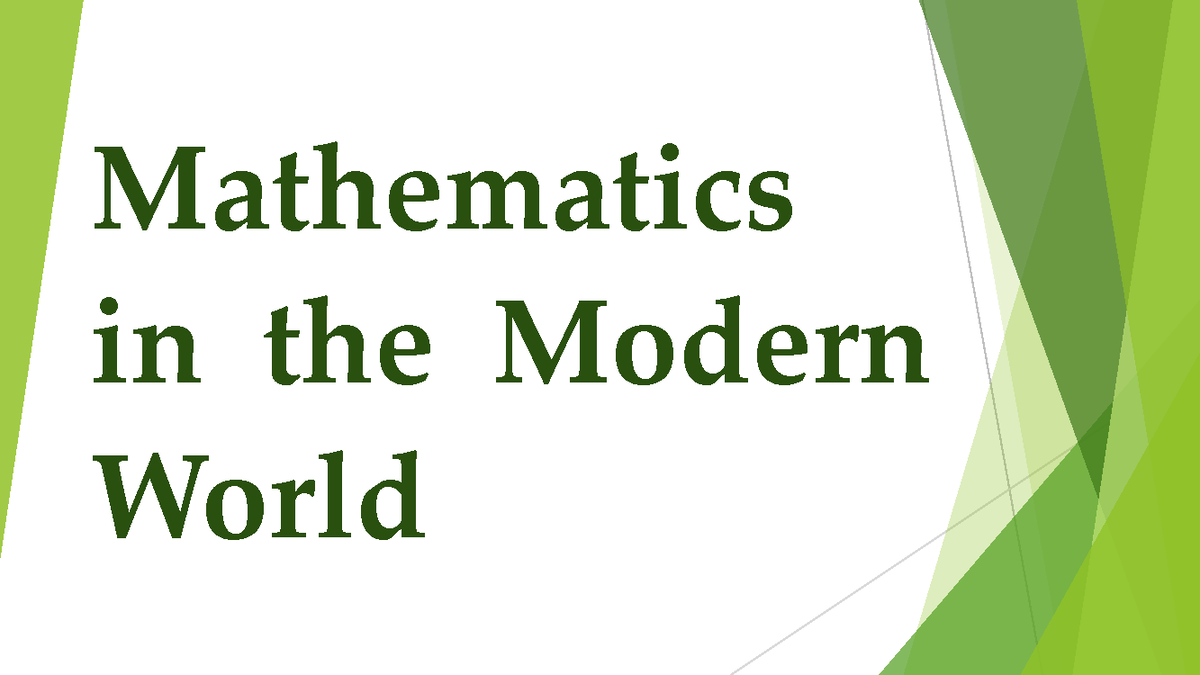 Chapter 1 Mathematics in our World for week 1 - 2. - Mathematics in the ...