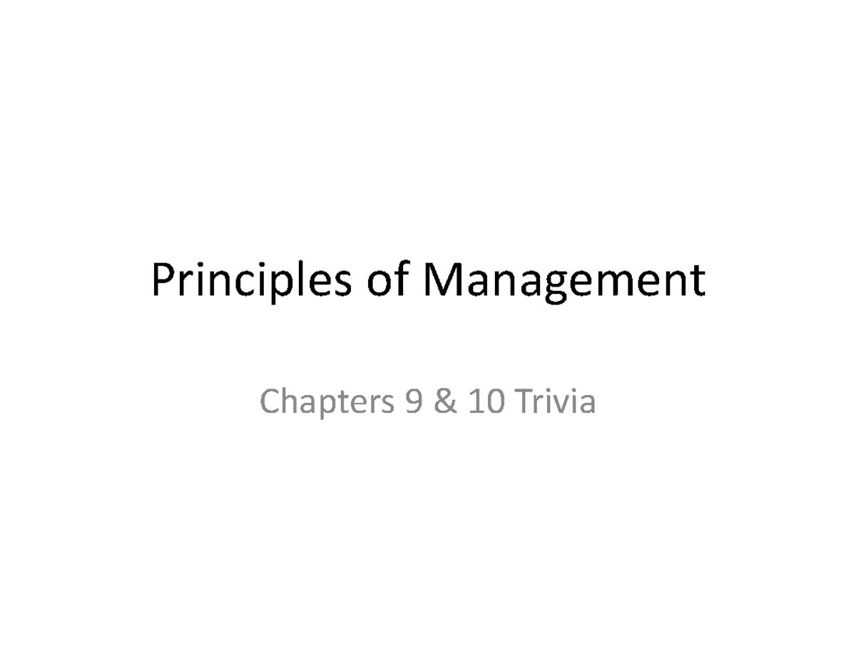 Principles of Management Chapter 9 & 10 Trivia - Principles of ...