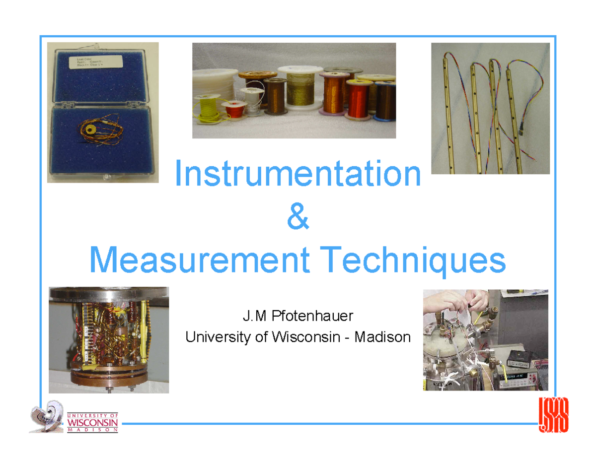 Instrumentation - Lecture note - J Pfotenhauer University of Wisconsin - Madison Instrumentation ...