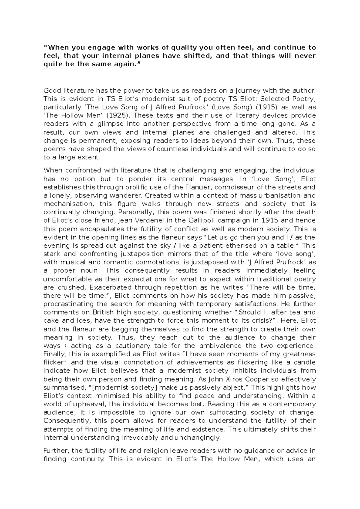 TS Eliot essay final - “When you engage with works of quality you often ...