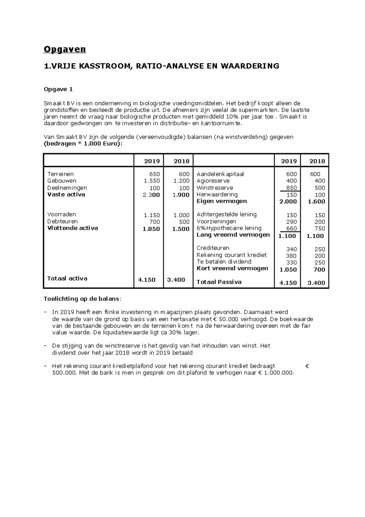 Tentamen Vrije kasstroom - Opgaven 1 KASSTROOM, RATIO-ANALYSE EN ...