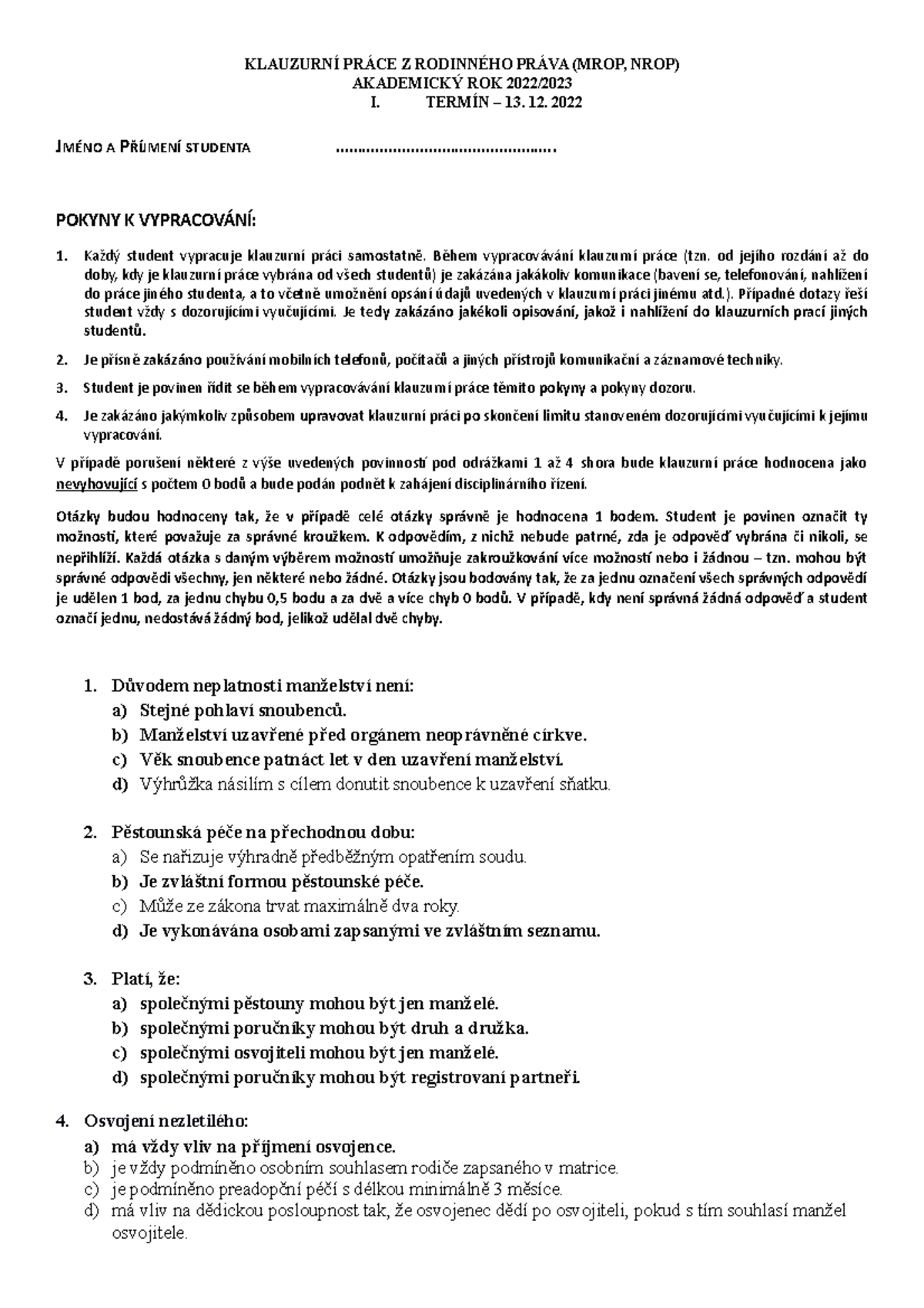 NROP MROP zápočet 1. termín prosinec 2022 - KLAUZURNÍ PRÁCE Z RODINNÉHO ...