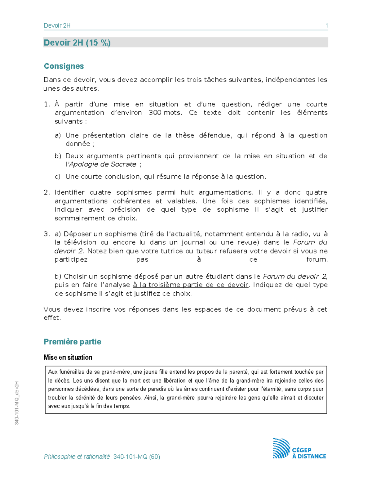 340-101-MQ dev 02Hphilo 2eme devoir - 340-101-MQ_dev2H Devoir 2H (15 %) Consignes Dans ce devoir ...