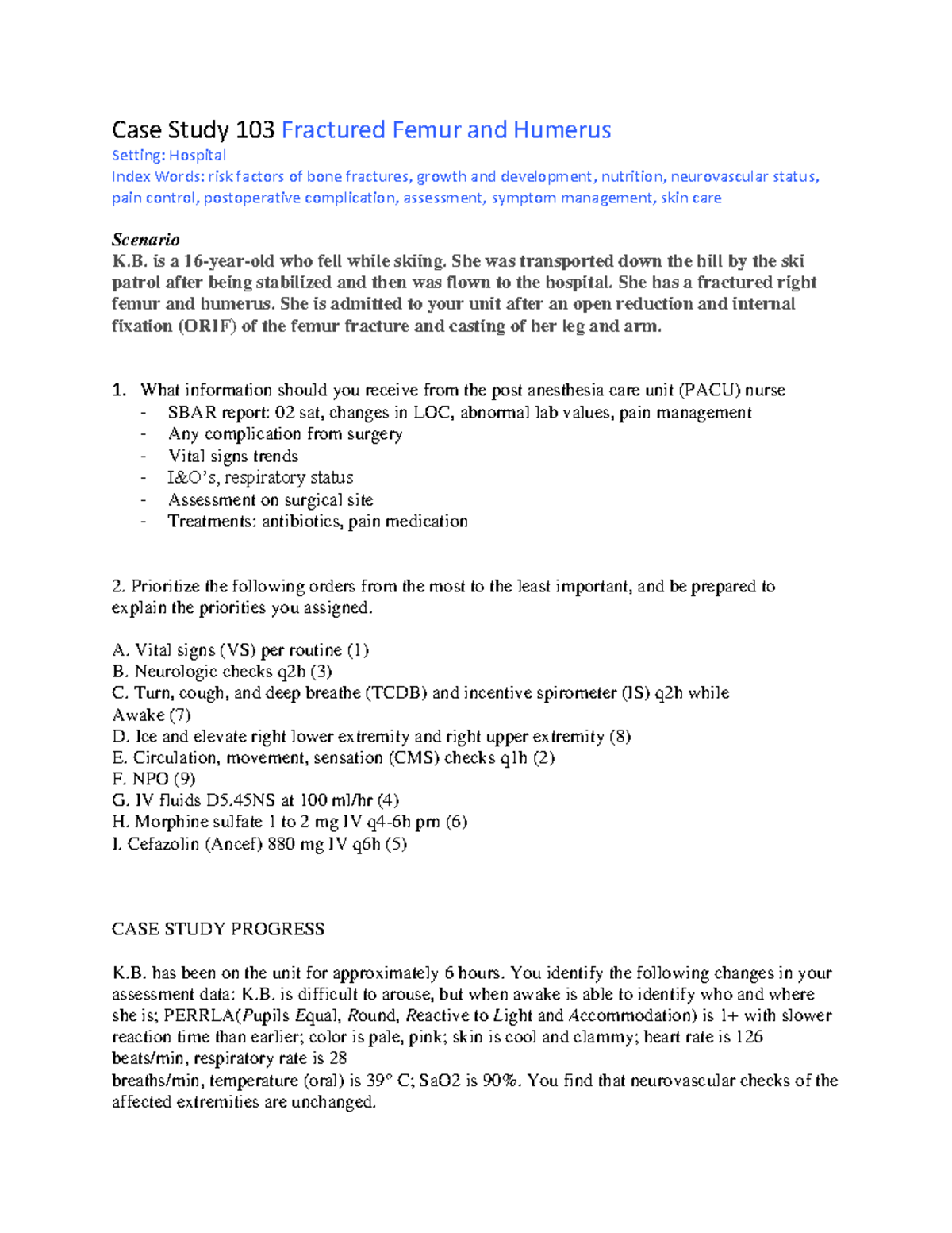 Case Study 103 Fractured Femur and Humerus-student 8-30-20 - Case Study 103 Fractured Femur and ...