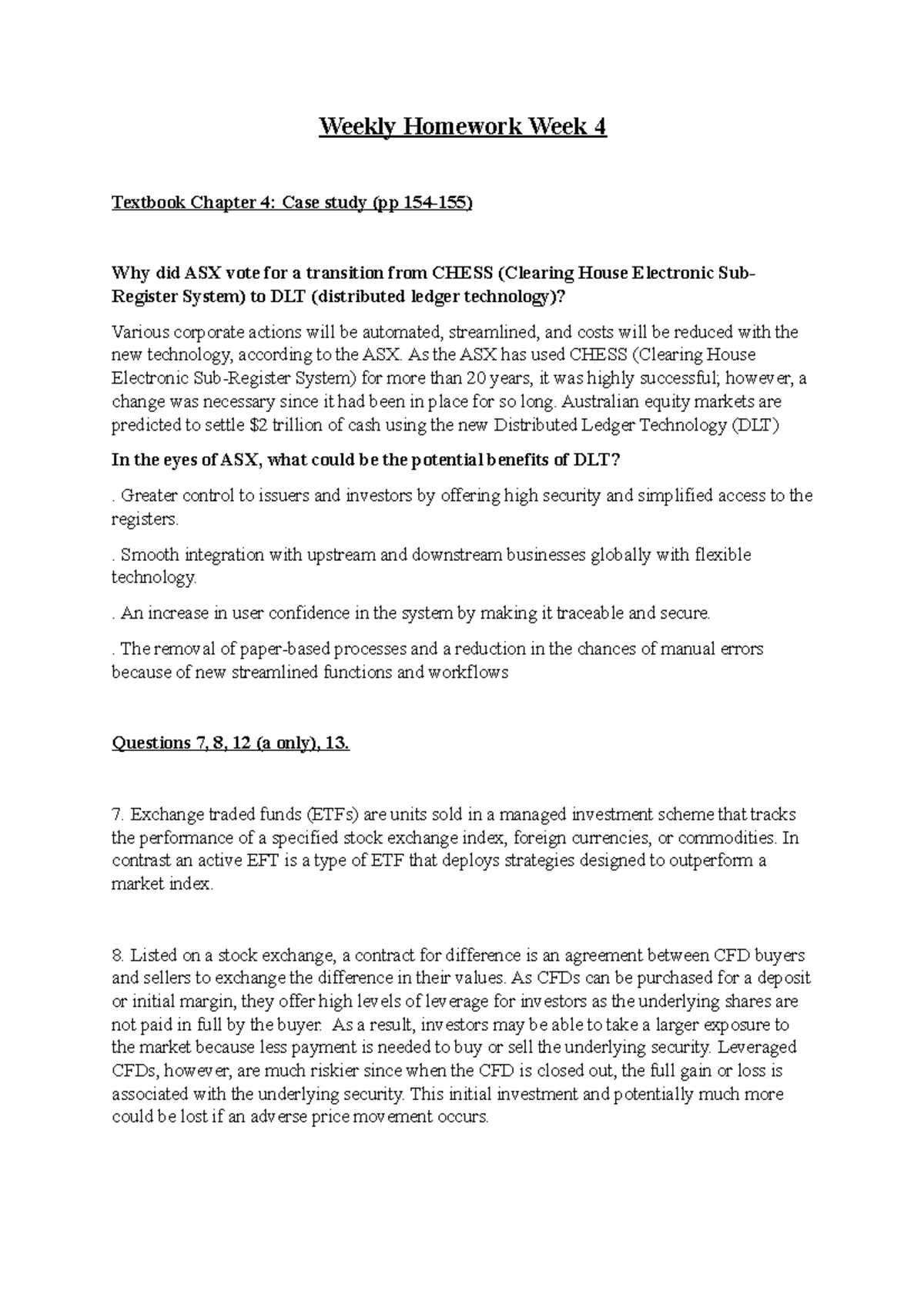 Weekly Homework Week 4 - As the ASX has used CHESS (Clearing House ...