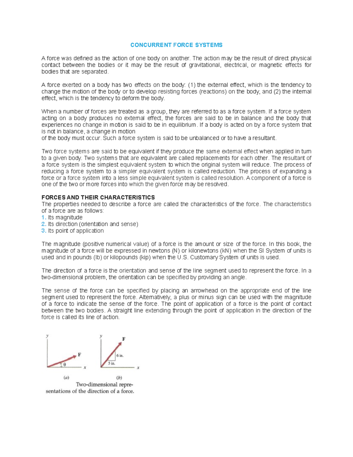 Statics-2 - Hehelabyu - CONCURRENT FORCE SYSTEMS A force was defined as ...