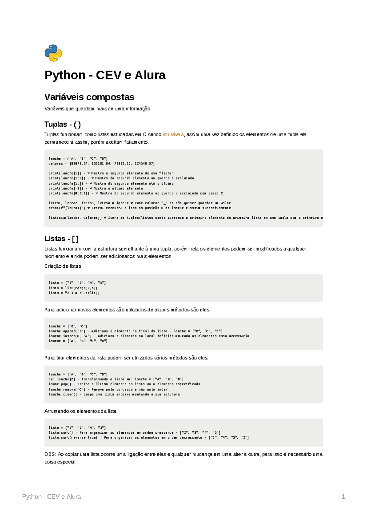 Python - CEV e Alura - sdftgjnmdfghbhjndf - Python - CEV e Alura Variáveis compostas Variáveis ...
