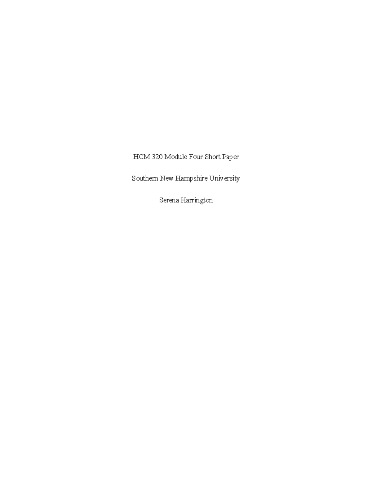 HCM 320 Module Four Short Paper - HCM 320 Module Four Short Paper ...