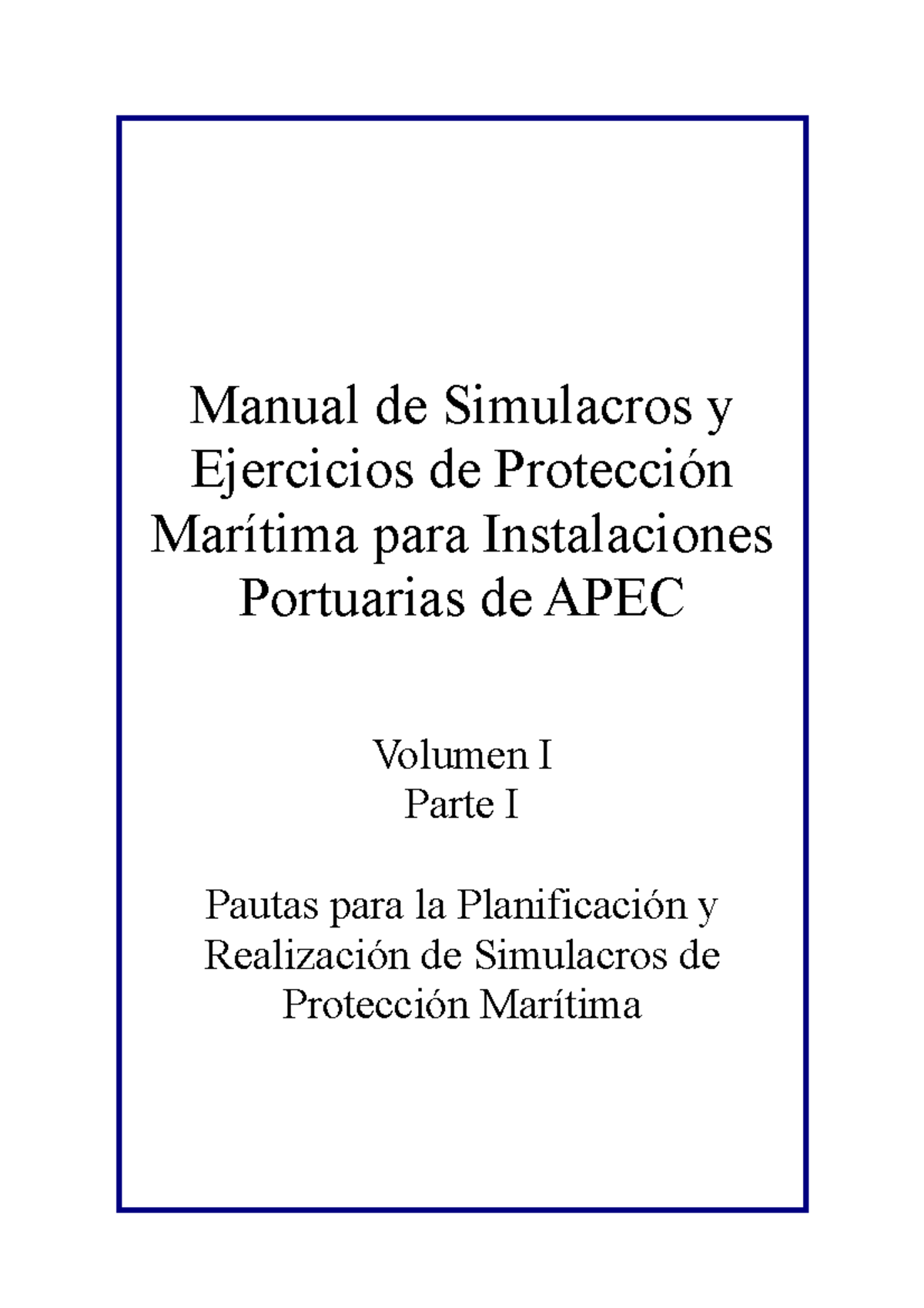 1-APEC Manual Vol 1 Part 1 - Manual de Simulacros y Ejercicios de ...