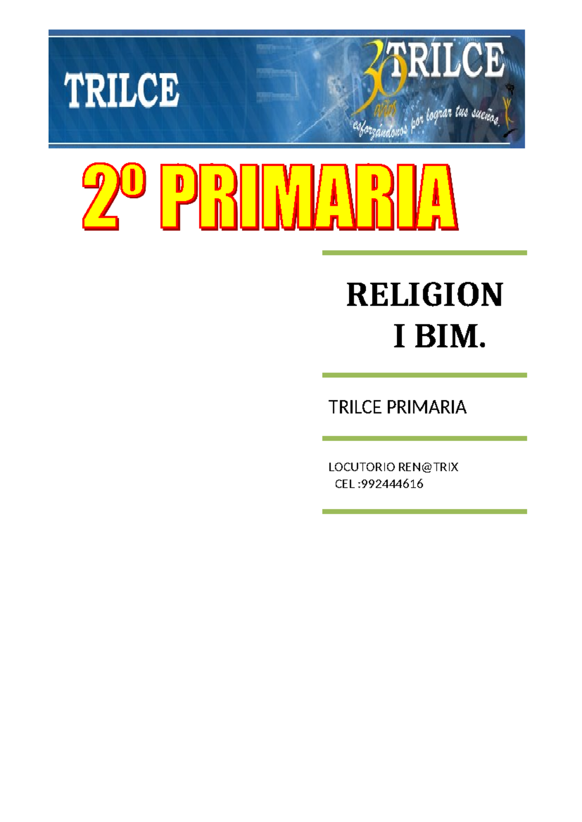 Religion I BIM - REHJ - I BIM. TRILCE PRIMARIA LOCUTORIO REN@TRIX CEL ...