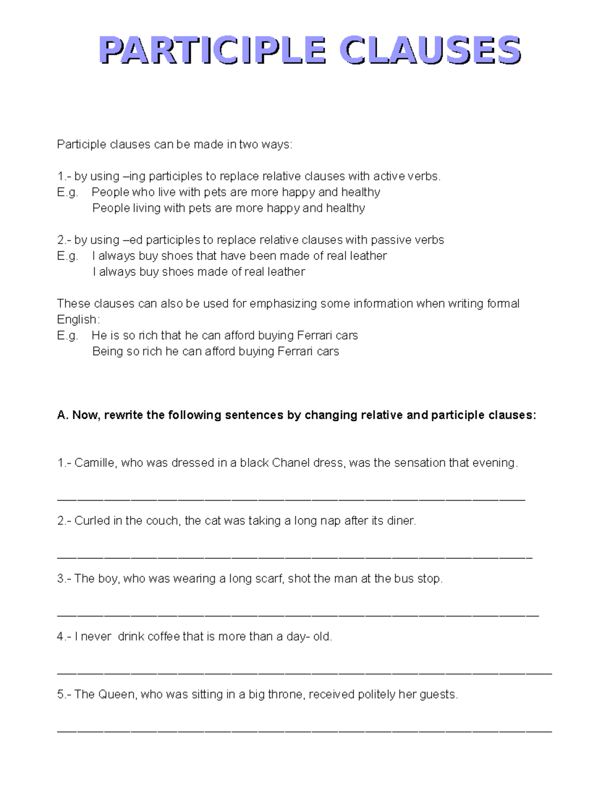 Worksheet ( Participle Clauses) - Participle clauses can be made in two ...