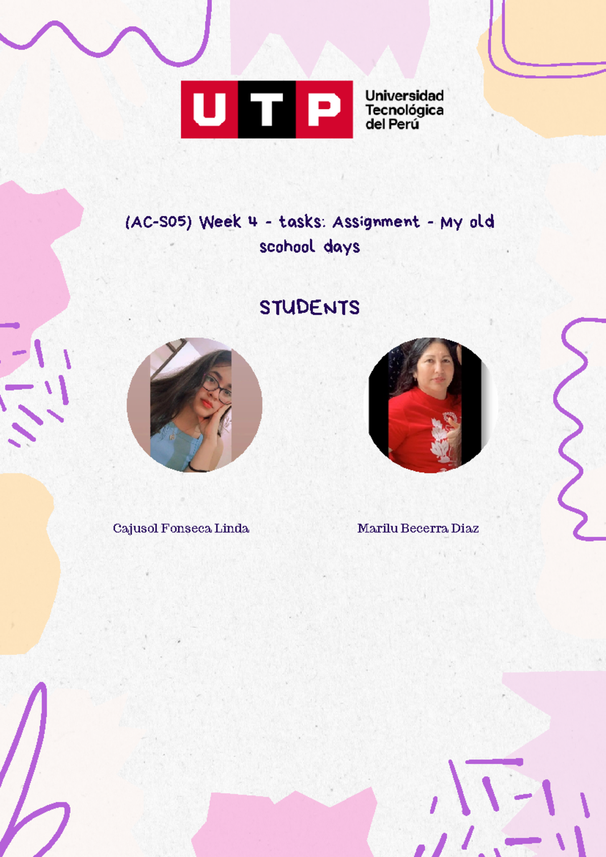 (WEEK 05) - pdf - (AC-S05) Week 4 - tasks: Assignment - My old scohool days STUDENTS Cajusol ...