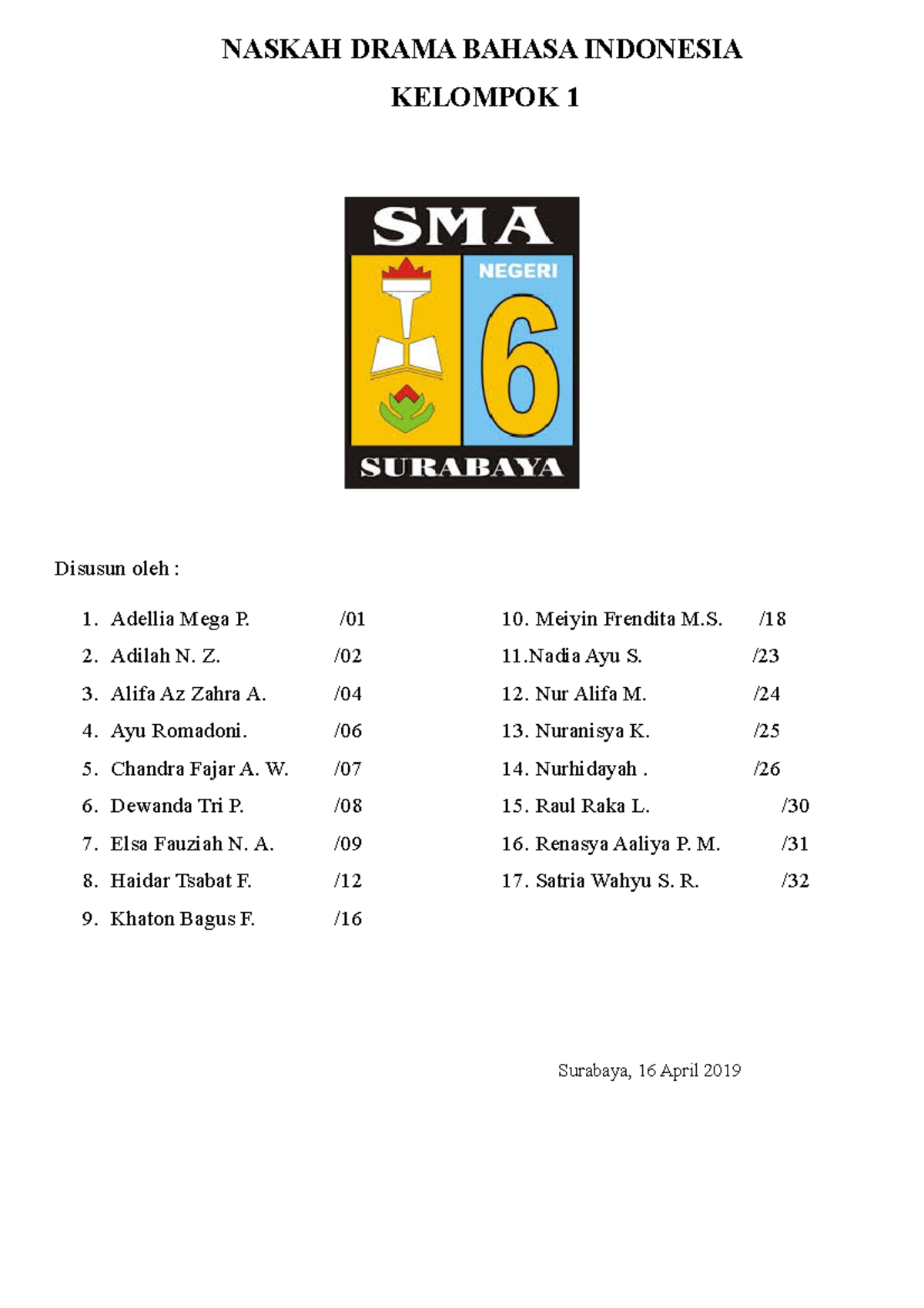 Naskah drama bindoo - NASKAH DRAMA BAHASA INDONESIA KELOMPOK Adellia Mega P. /01 10. Meiyin ...
