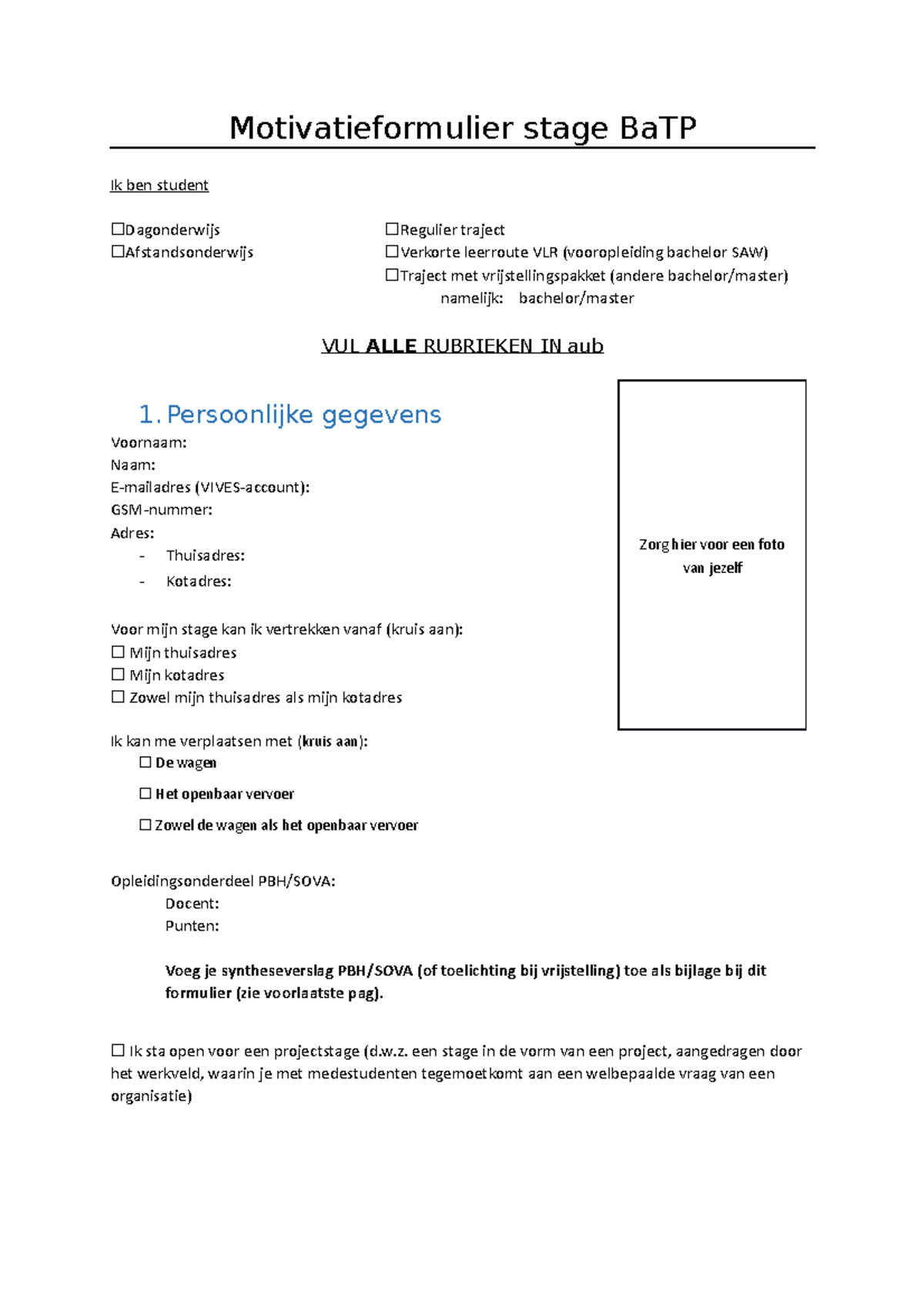 Motivatieformulier stage - Persoonlijke gegevens Voornaam: Naam: E ...