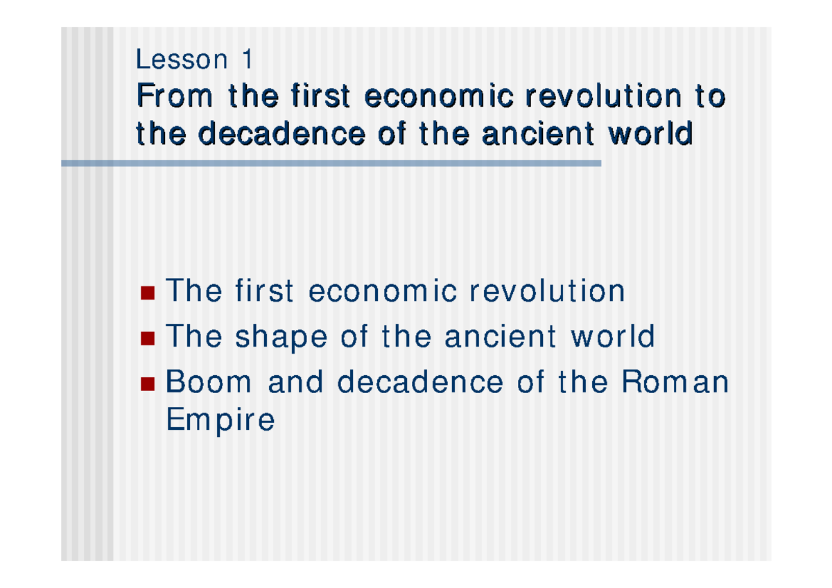 L 1 World economic history - Lesson 1 Fr om Fr om t he t he fir st fir ...