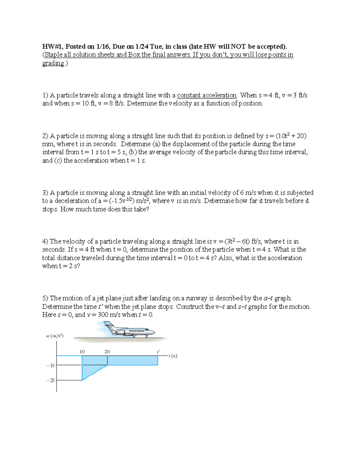 HW#1 - Problem Set - HW#1, Posted on 1/16, Due on 1/24 Tue, in class (late HW will NOT be ...