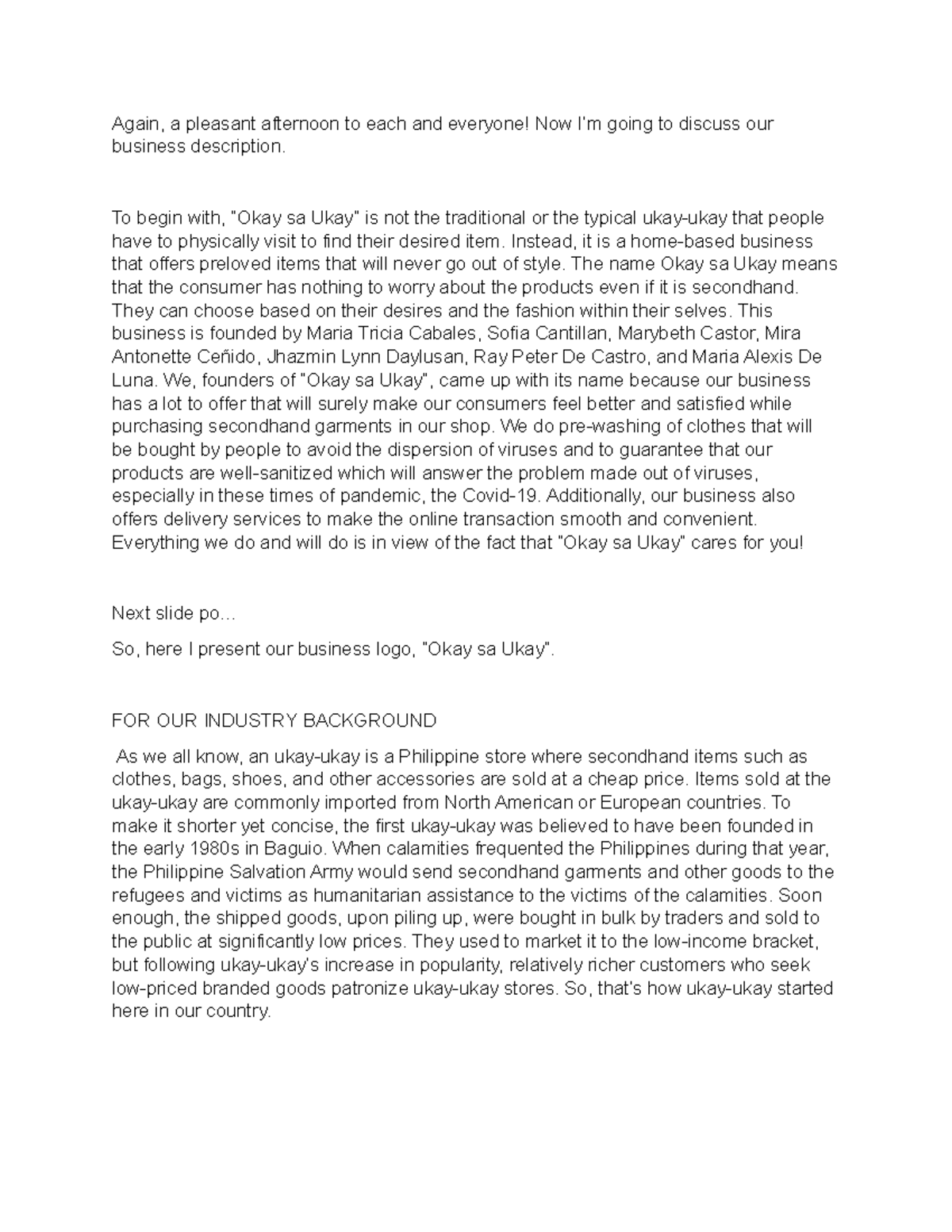 Entrep Report - Again, a pleasant afternoon to each and everyone! Now I ...